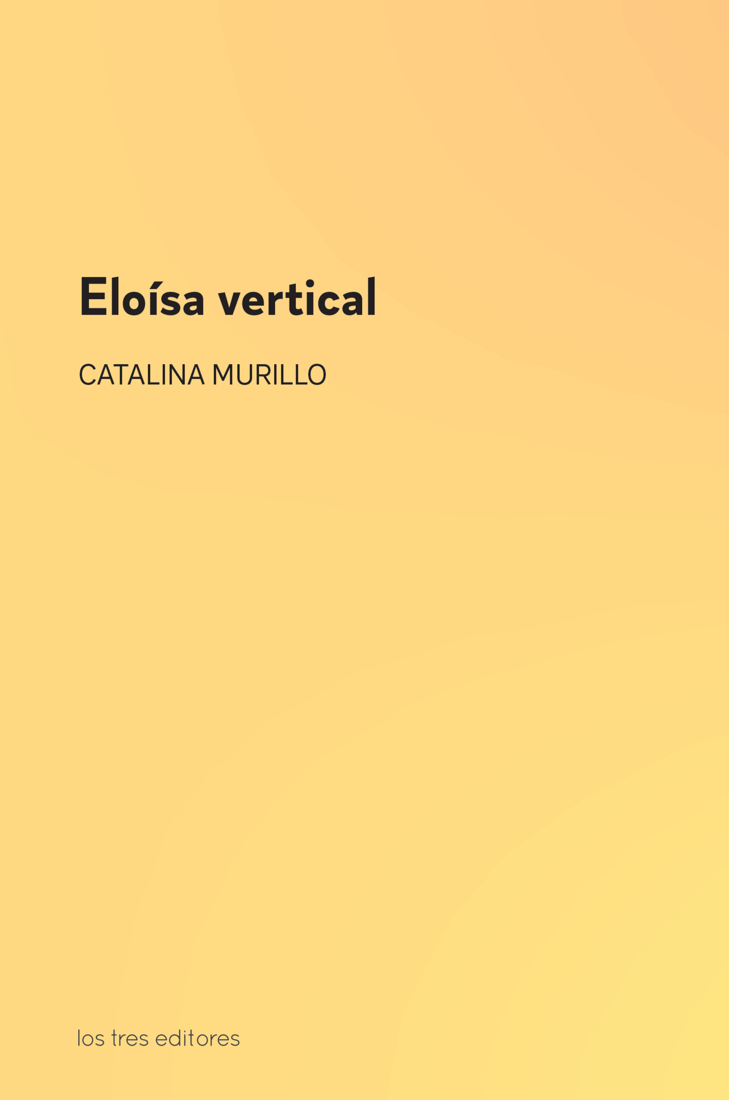 Eloísa vertical by Catalina Murillo | Goodreads