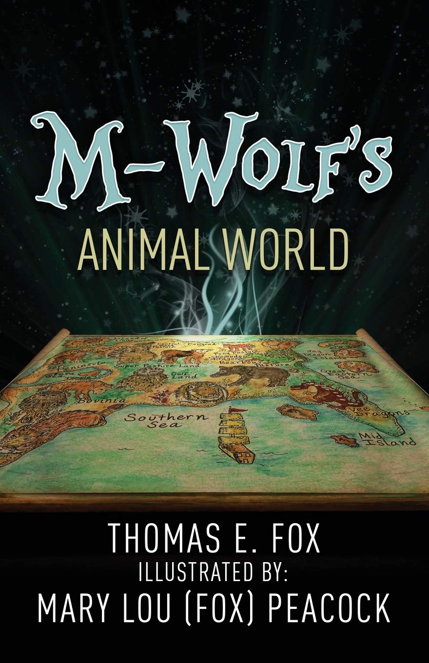 M-Wolf's Animal World by Thomas E Fox | Goodreads