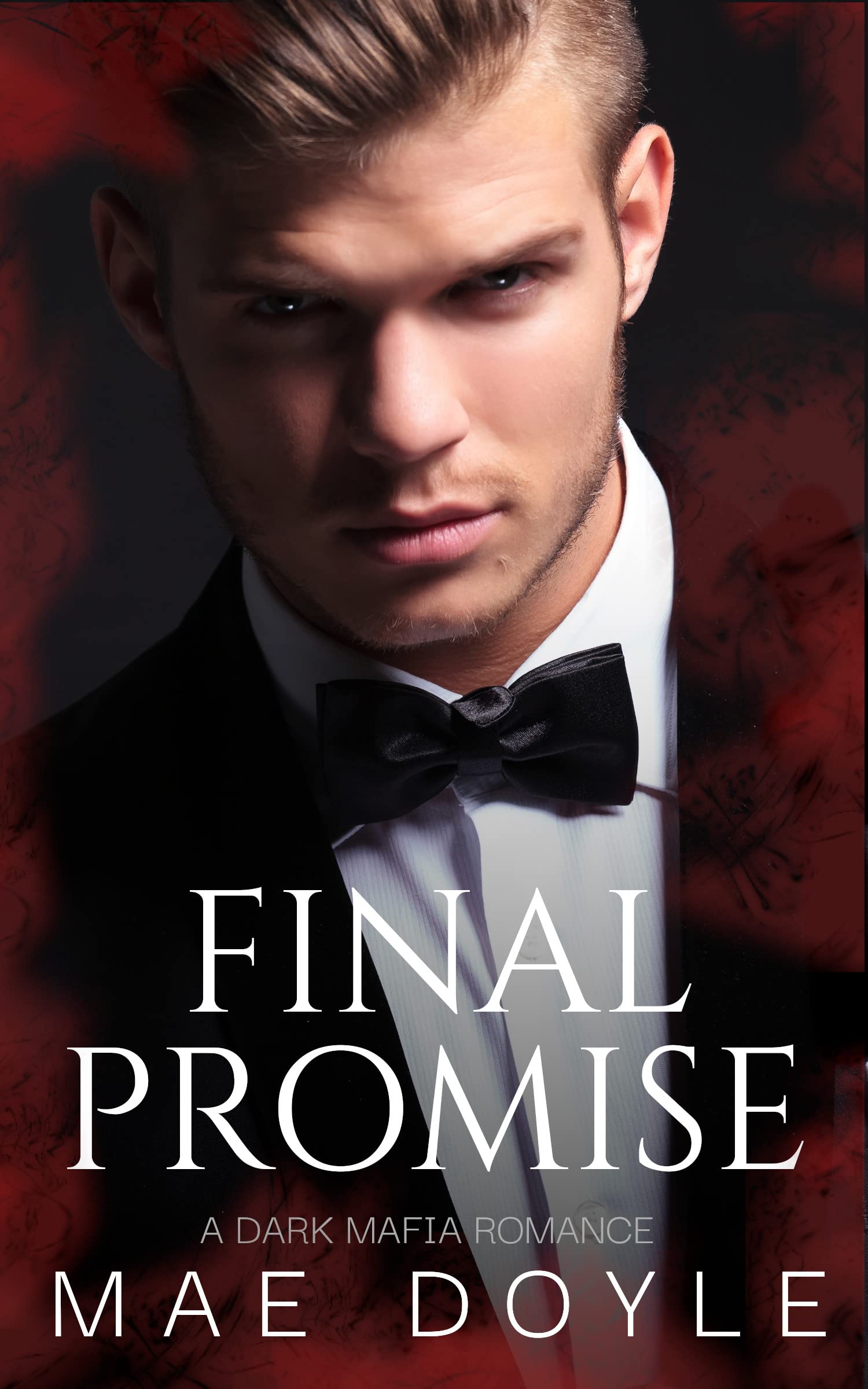 Final Promise (Mafia Wives Book 3) by Mae Doyle | Goodreads