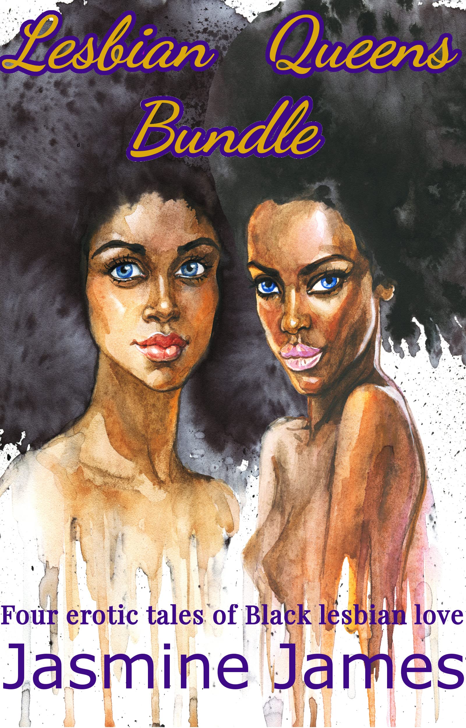 Lesbian Queens: Four erotic tales of Black Lesbian Love by Jasmine James | Goodreads