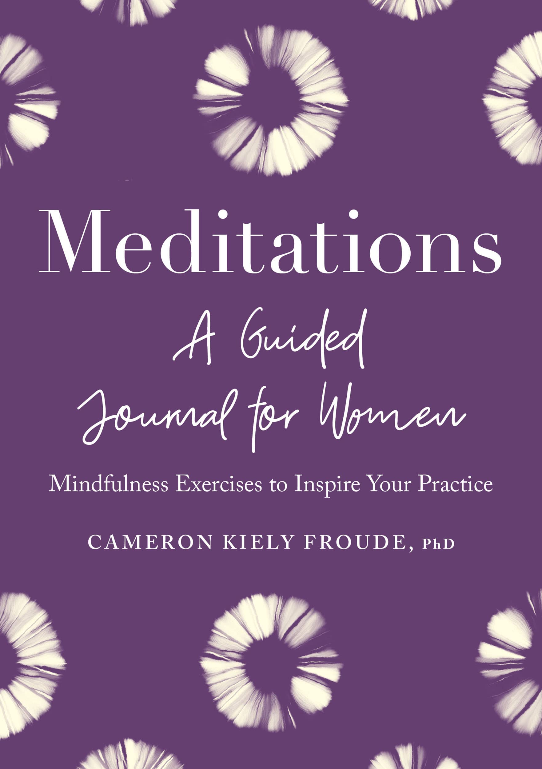 Meditations: A Guided Journal for Women: Mindfulness Exercises to ...