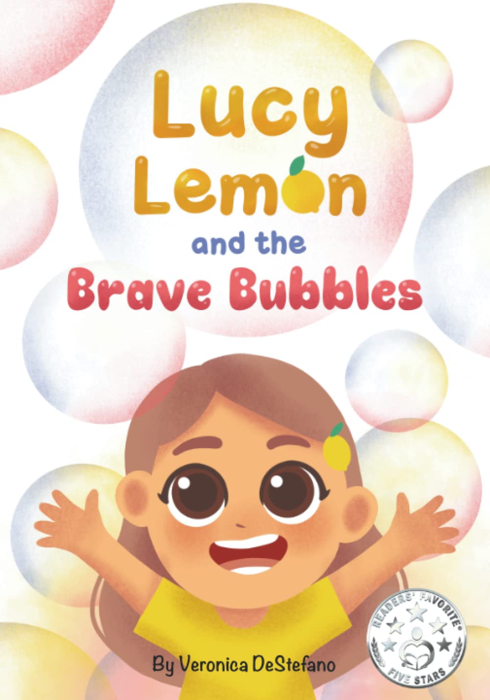 Lucy Lemon and the Brave Bubbles by Veronica DeStefano | Goodreads