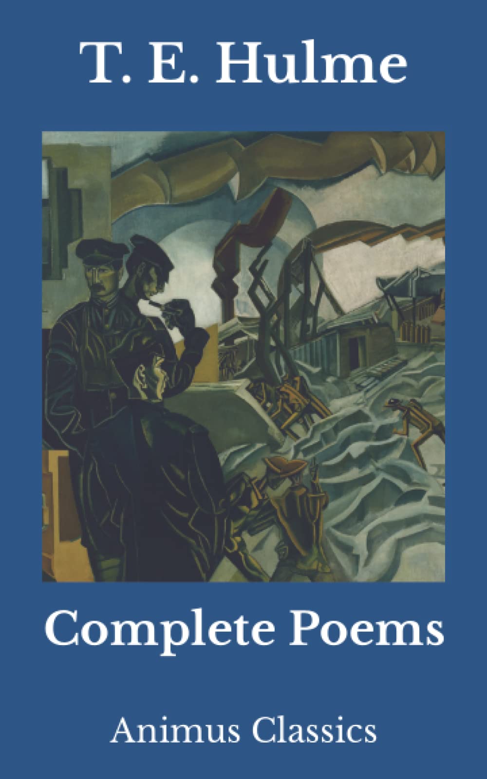Complete Poems by T.E. Hulme | Goodreads