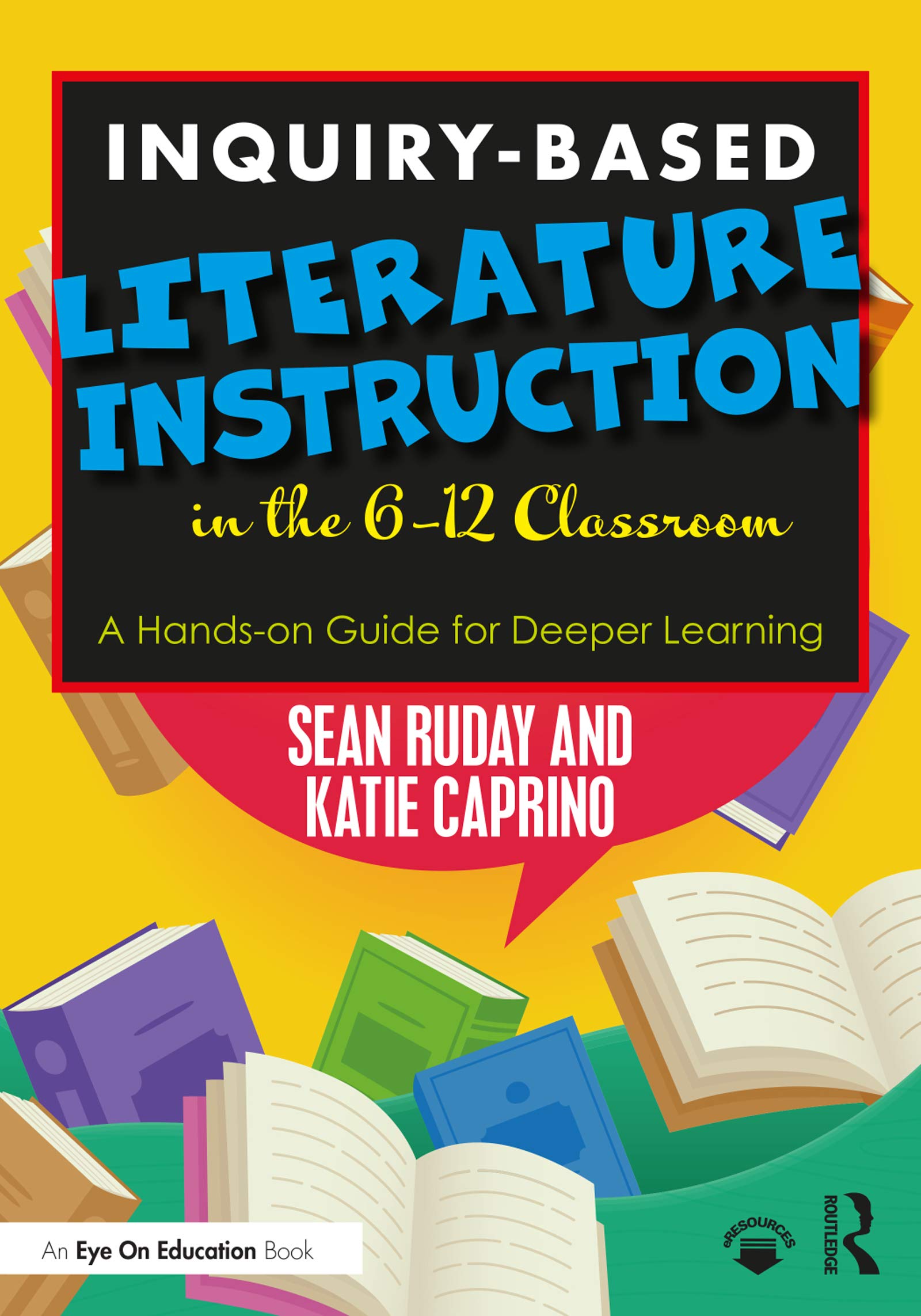 Inquiry-Based Literature Instruction in the 6–12 Classroom: A Hands-on ...
