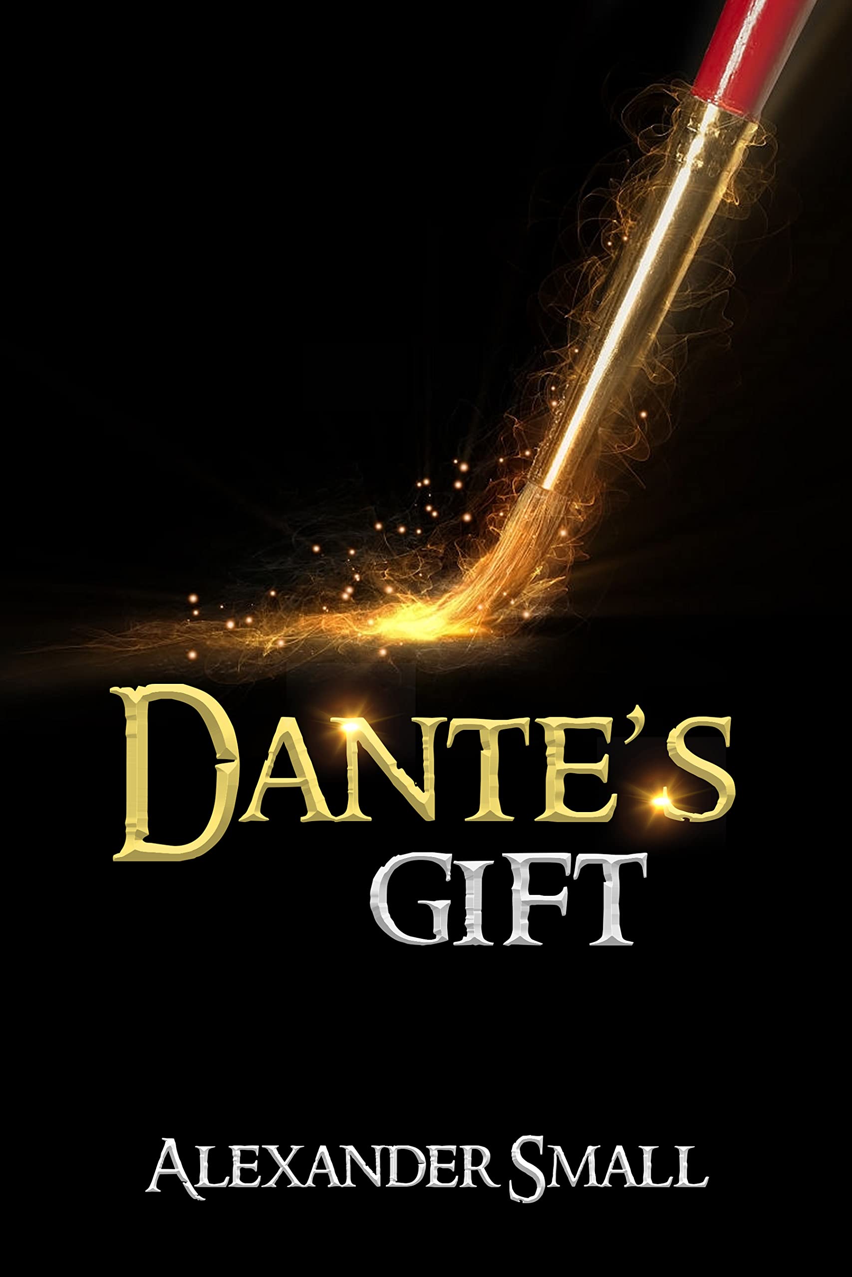 Dante's Gift by Alexander Small | Goodreads
