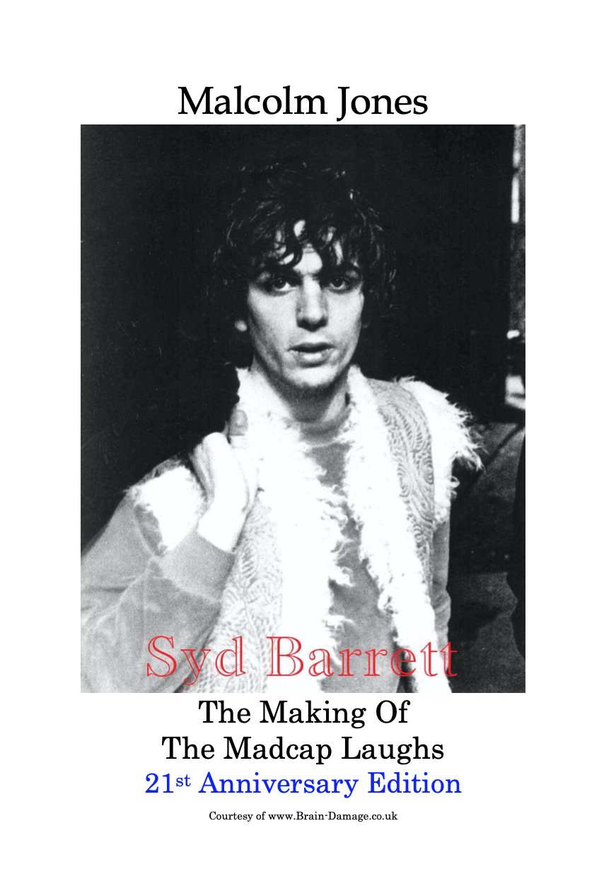 Syd Barrett - The Making of The Madcap Laughs by Malcolm Jones | Goodreads