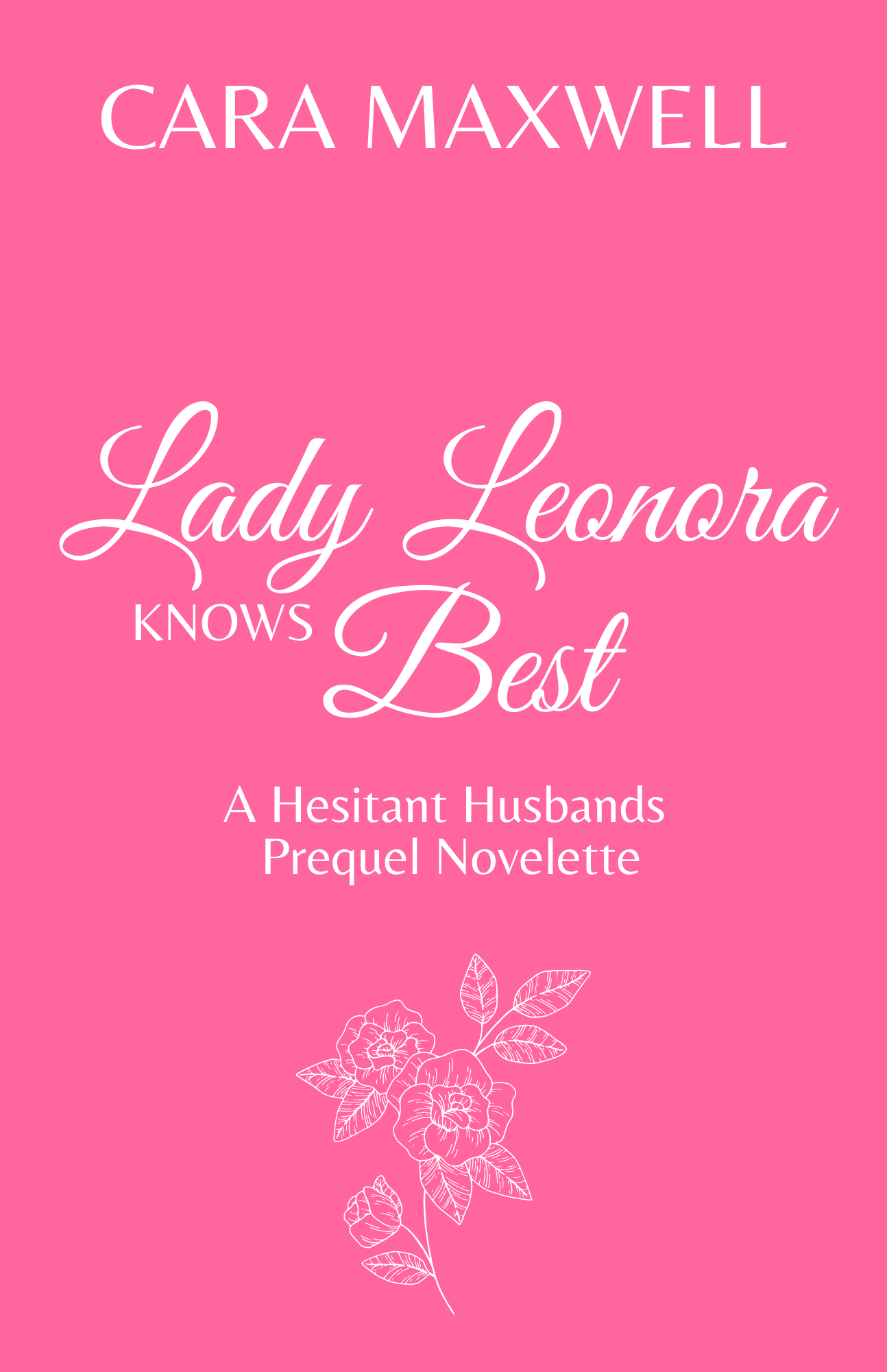 Lady Leonora Knows Best by Cara Maxwell | Goodreads