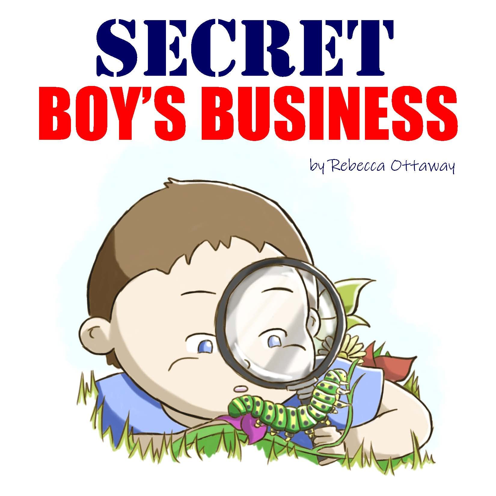 Secret Boys Business: Toilet Training for Boys by Rebecca Ottaway ...