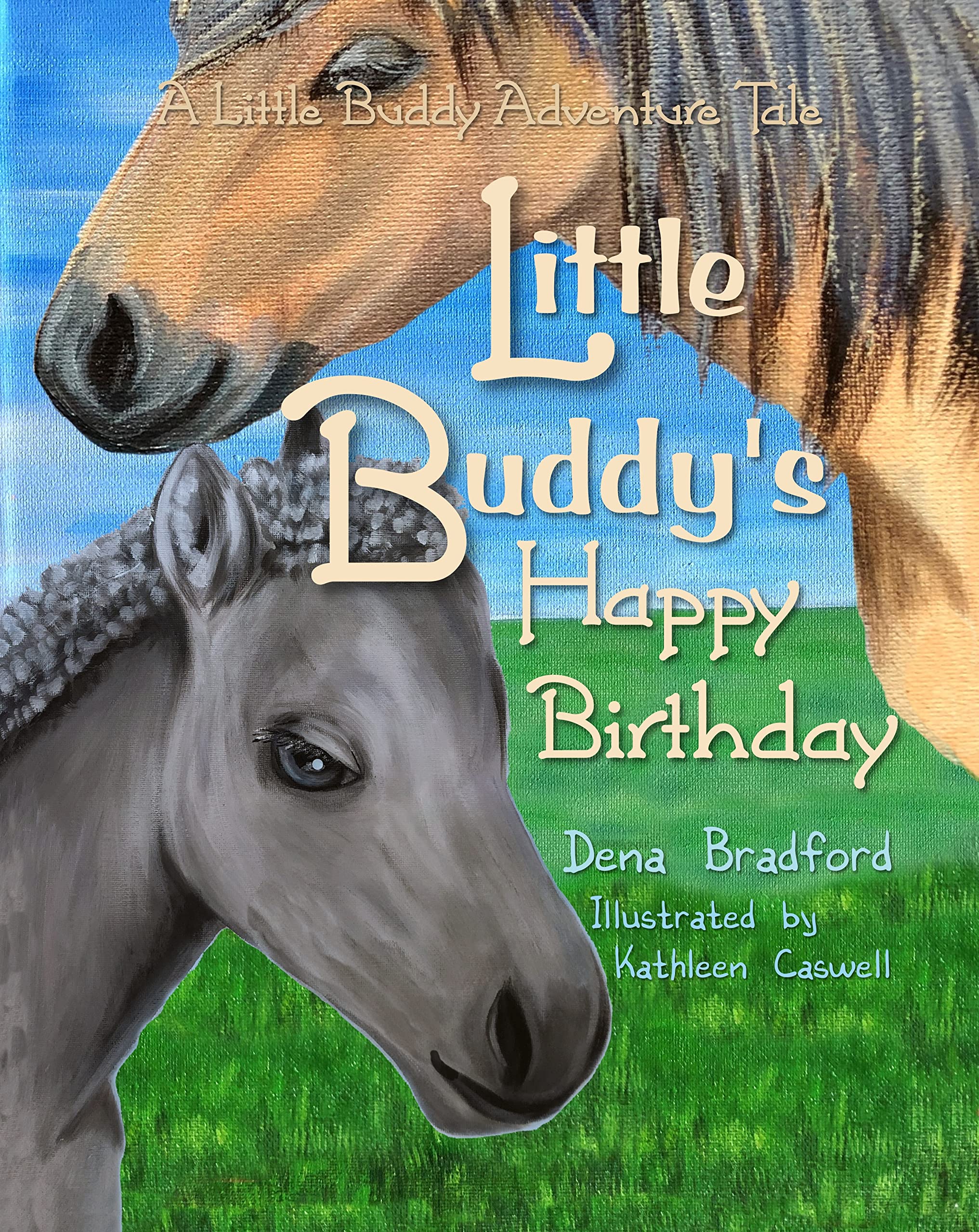 Little Buddy's Happy Birthday: A Little Buddy Adventure Tale Book One ...