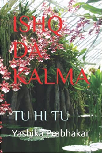 Ishq Da Kalma: Tu Hi Tu by Yashika Prabhakar | Goodreads