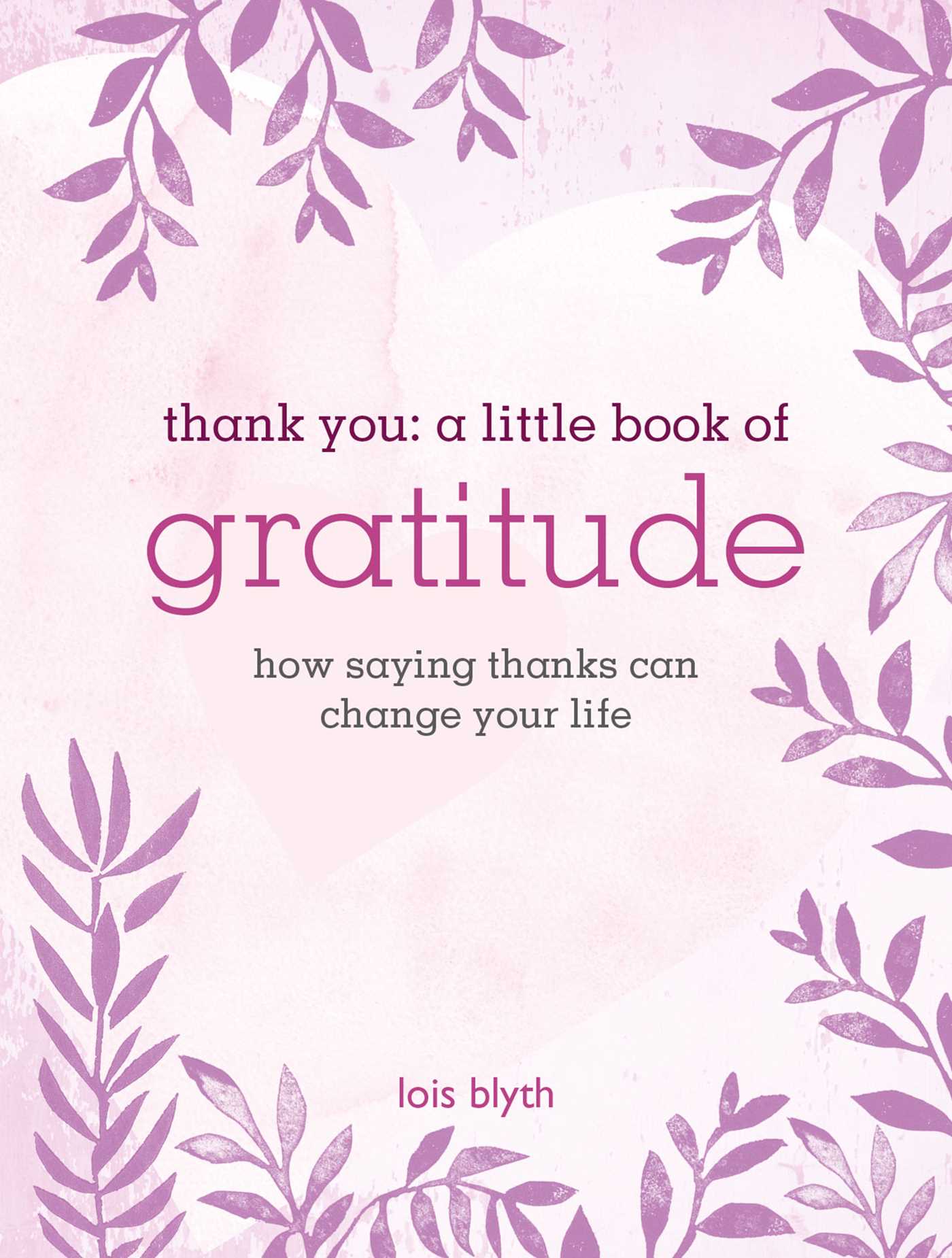 Thank You: A Little Book of Gratitude: How saying thanks can change ...