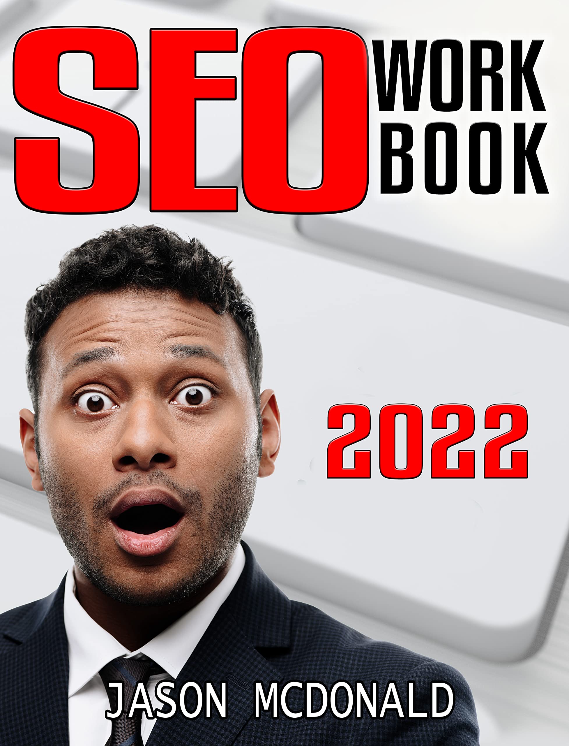 SEO Workbook: Search Engine Optimization Success in Seven Steps by ...