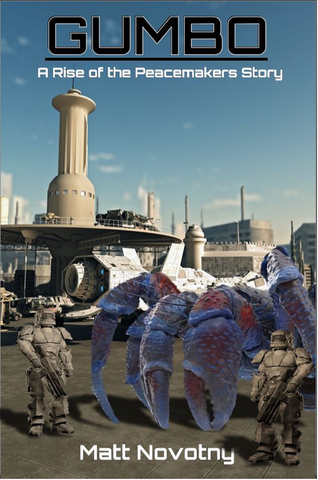 Gumbo: A Rise of the Peacemakers Story by Matt Novotny | Goodreads