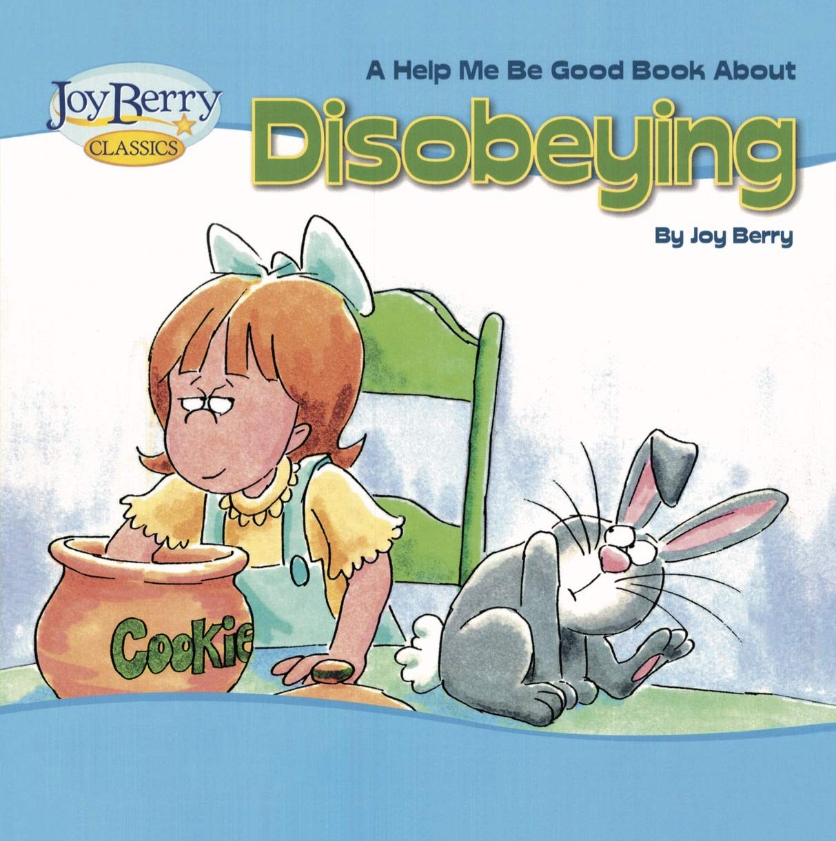Disobeying by Joy Berry | Goodreads