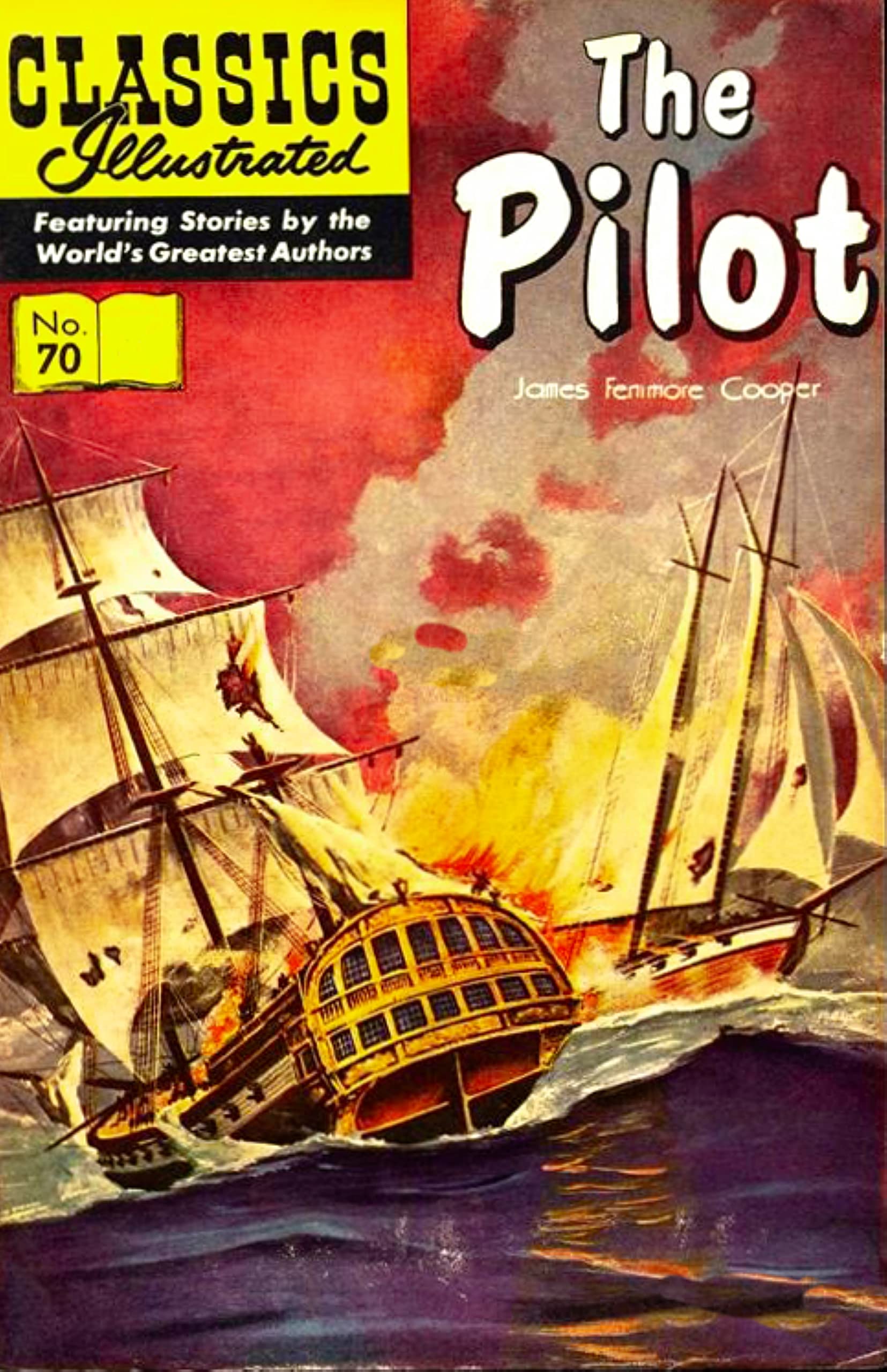 The Pilot: Classics Illustrated No 70 by James Fenimore Cooper | Goodreads