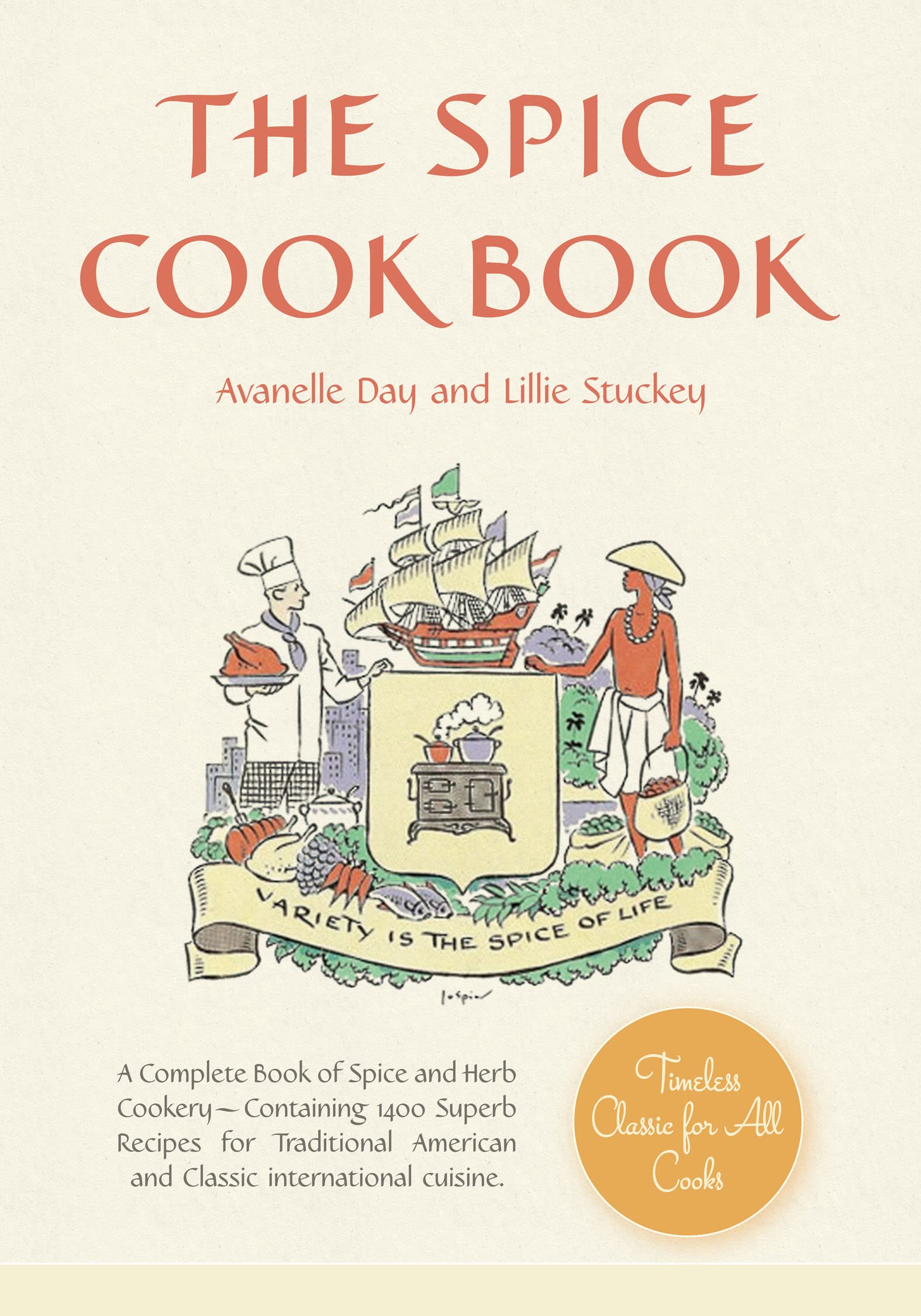 The Spice Cookbook by Avanelle Day | Goodreads