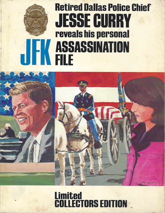 Retired Dallas Police Chief Jesse Curry Reveals His Personal JFK ...