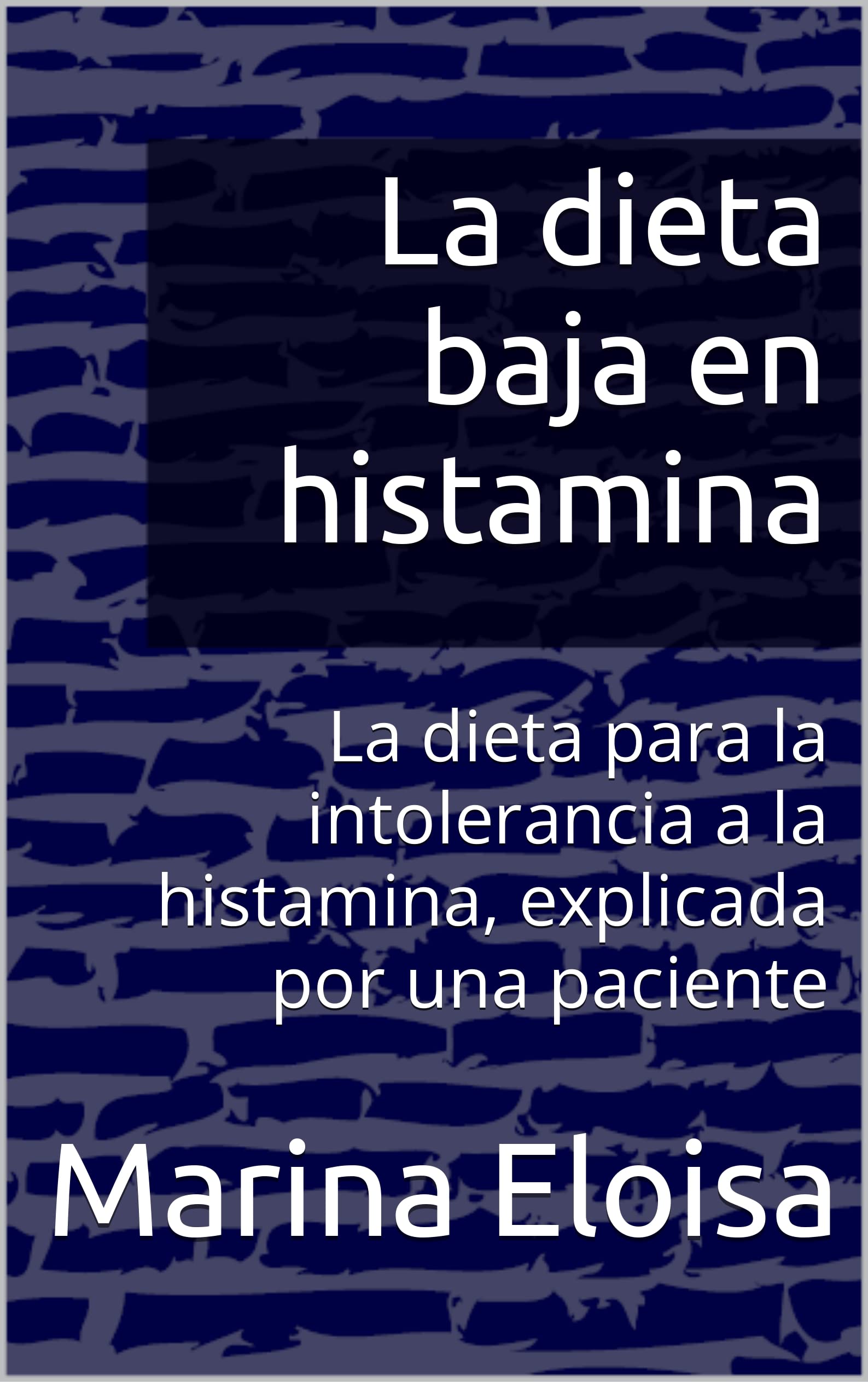 La dieta baja en histamina: La dieta para la intolerancia a la ...