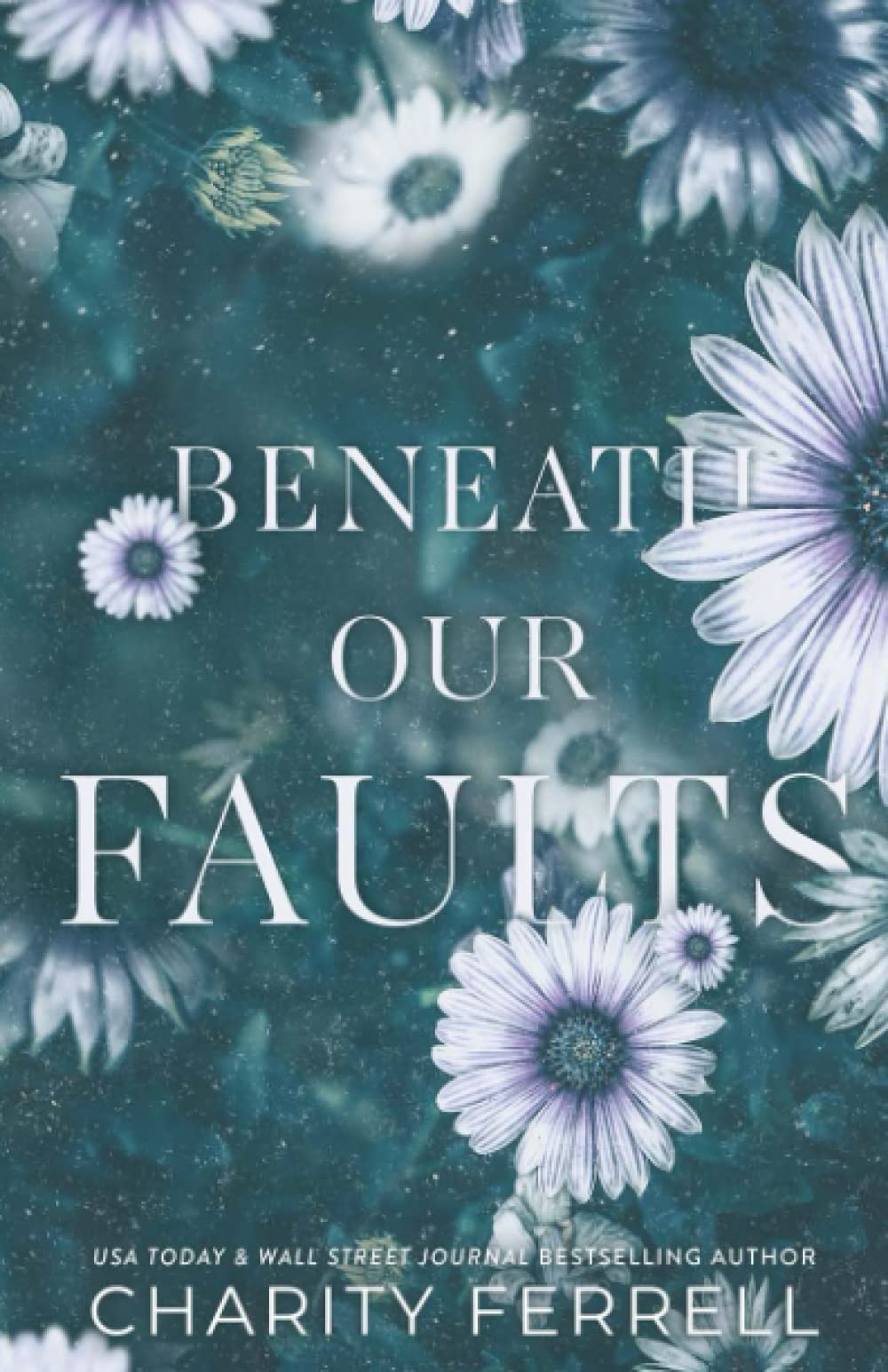 Beneath Our Faults (Beneath Series) by Charity Ferrell | Goodreads