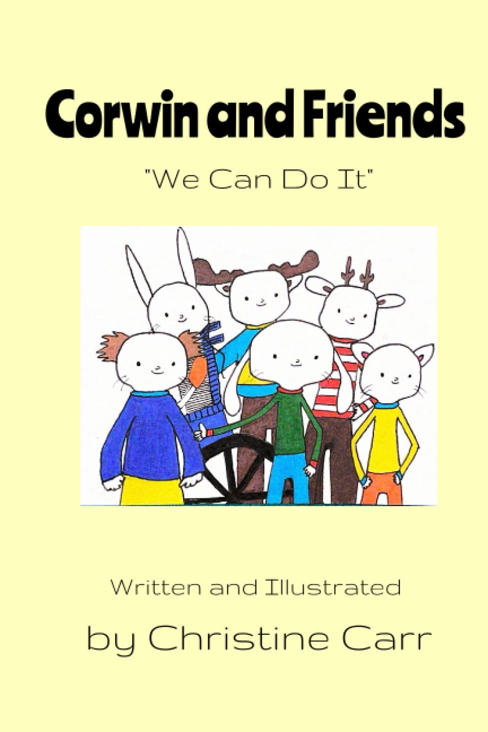 Corwin and Friends: We Can Do It by Christine Carr | Goodreads