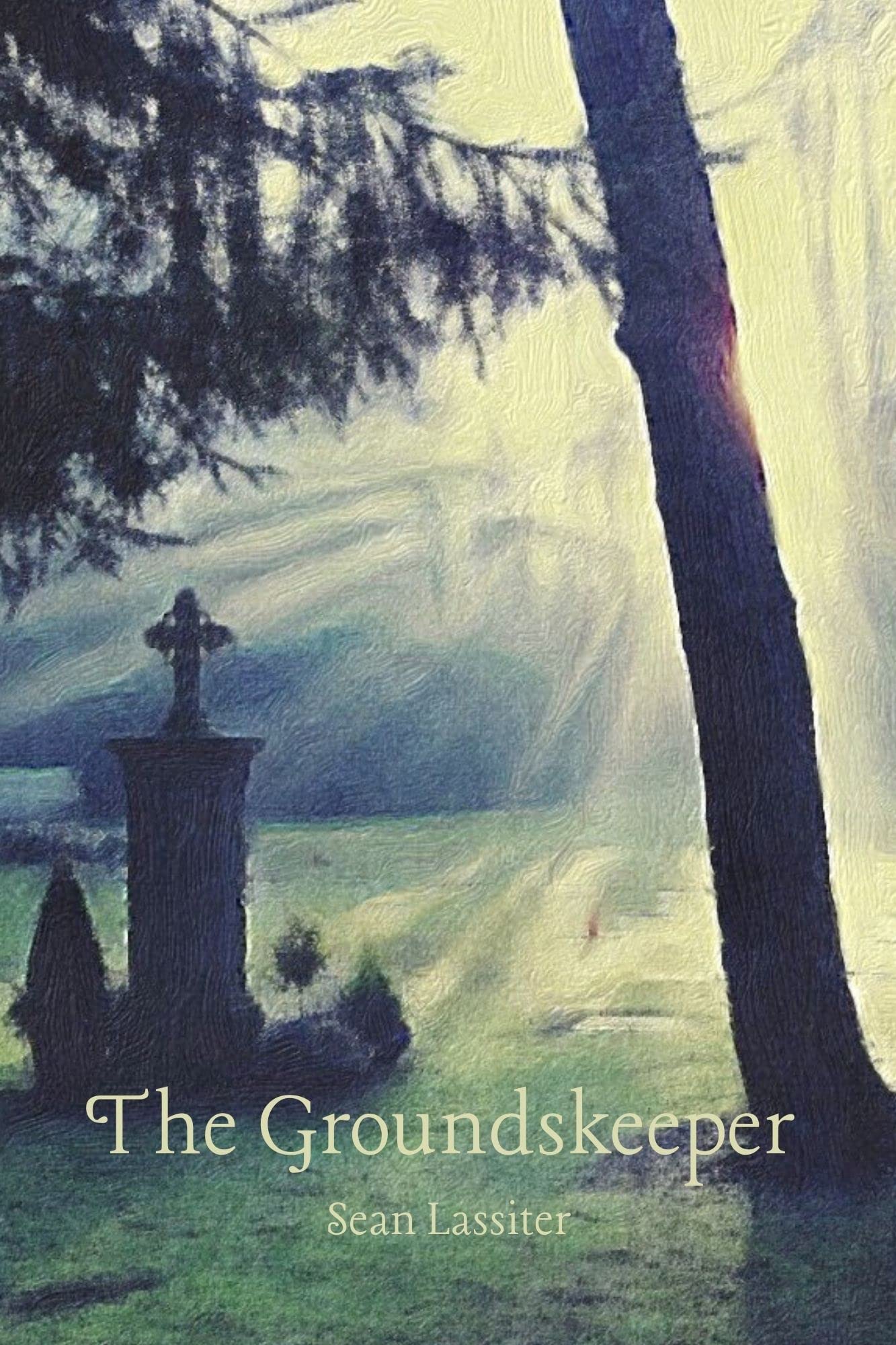 The Groundskeeper by Sean Lassiter | Goodreads
