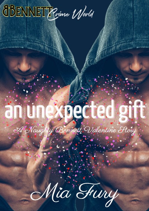 An Unexpected Gift: A Naughty Bennett Valentine Story by Mia Fury | Goodreads
