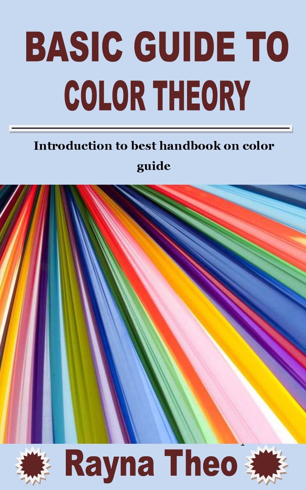 BASIC GUIDE TO COLOR THEORY: Introduction to best handbook on color ...