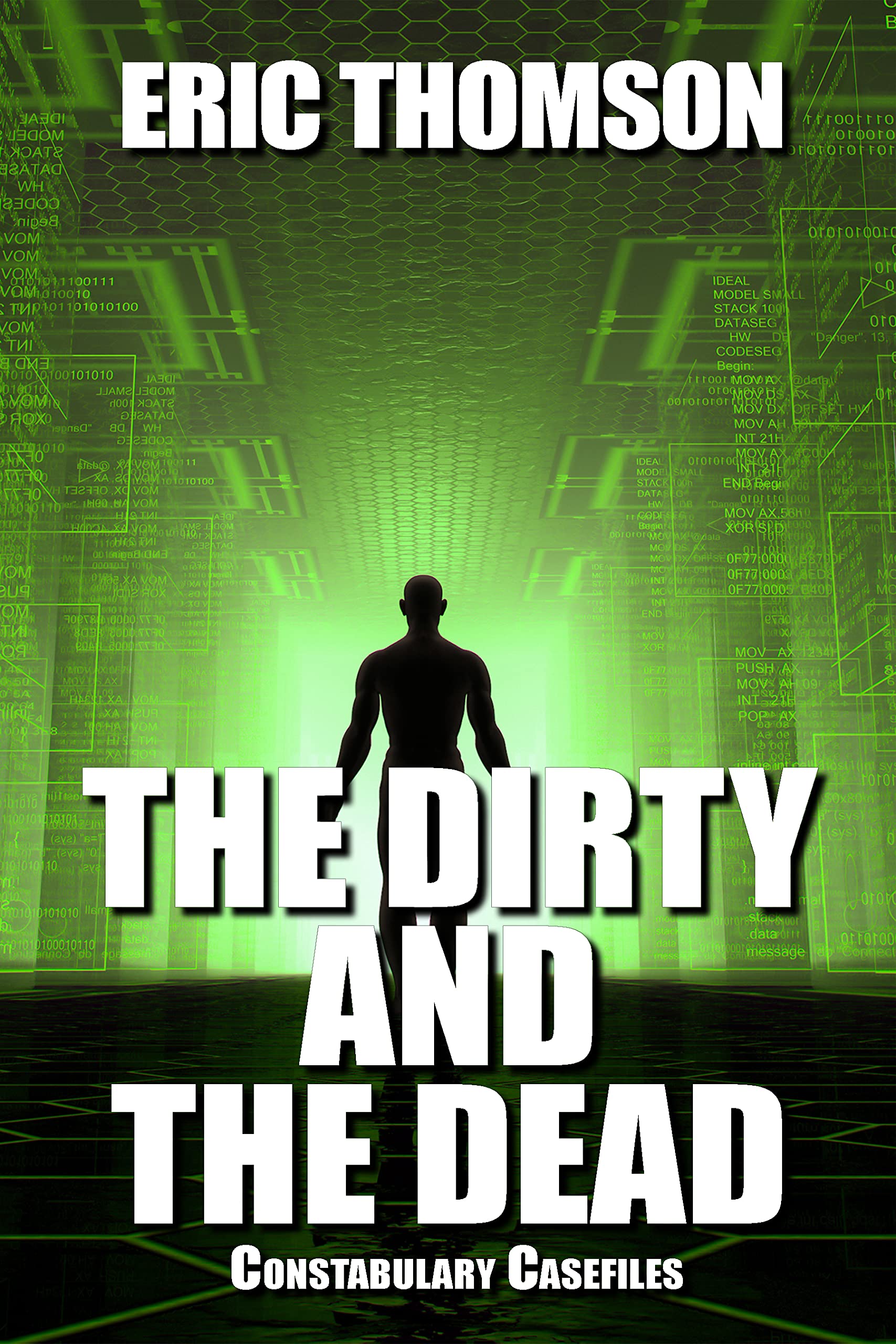 The Dirty and the Dead by Eric Thomson | Goodreads