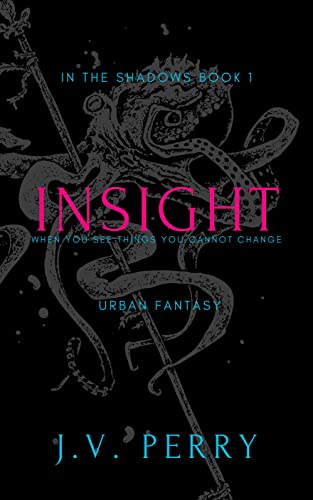 Insight (In the Shadows #1) by Jolene Perry | Goodreads