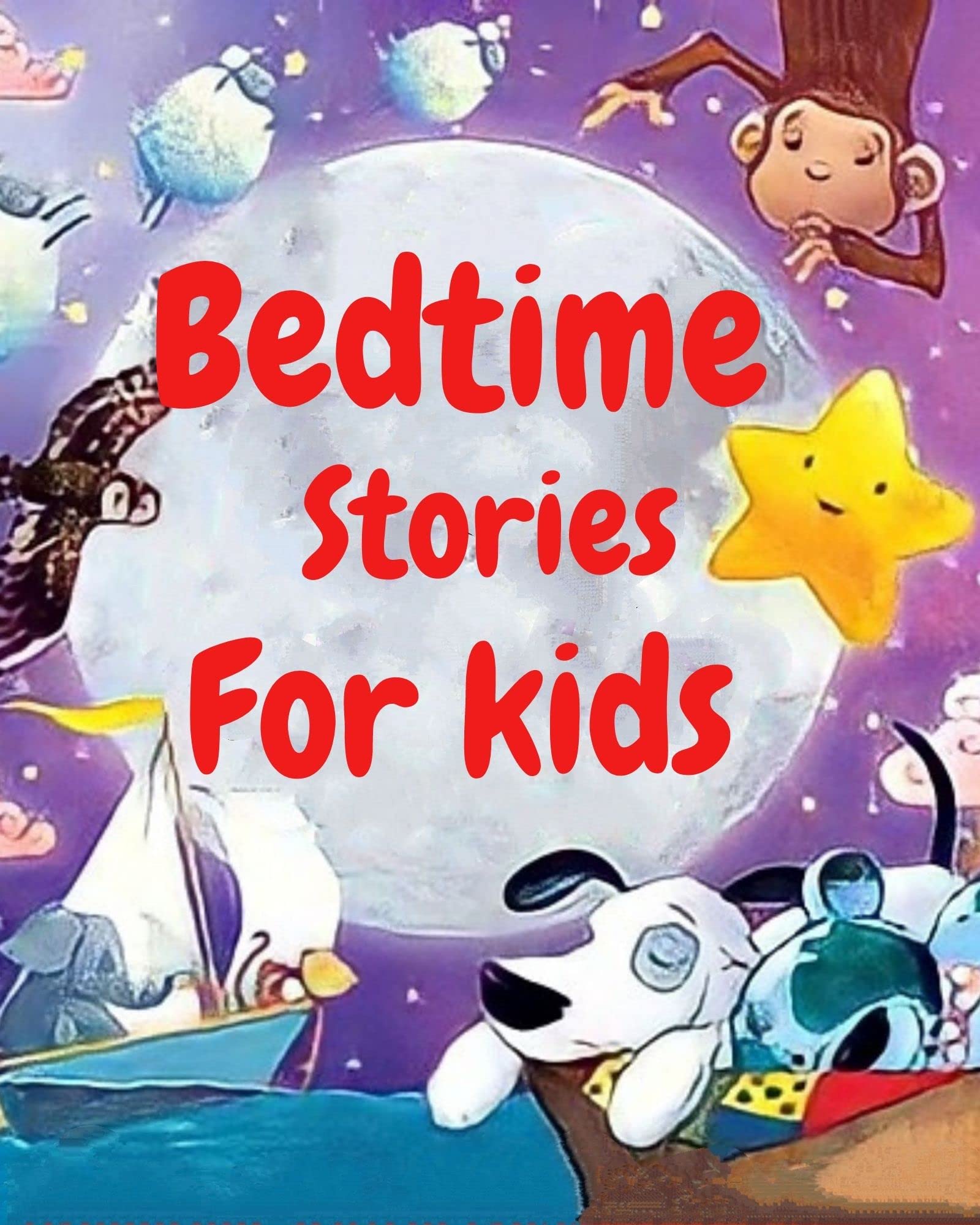 MAGICAL BEDTIME STORIES FOR KIDS: WONDERFUL SHORT STORIES FOR TODDLERS ...