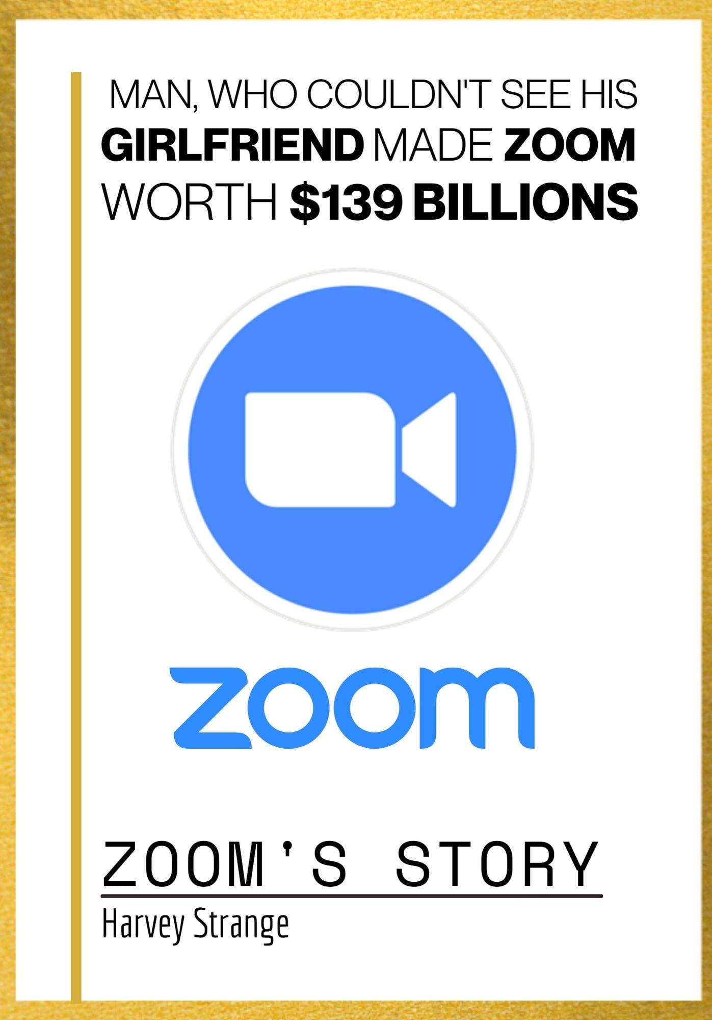 Biography of Zoom: Man, Who Couldn't See His Girlfriend founded Zoom ...