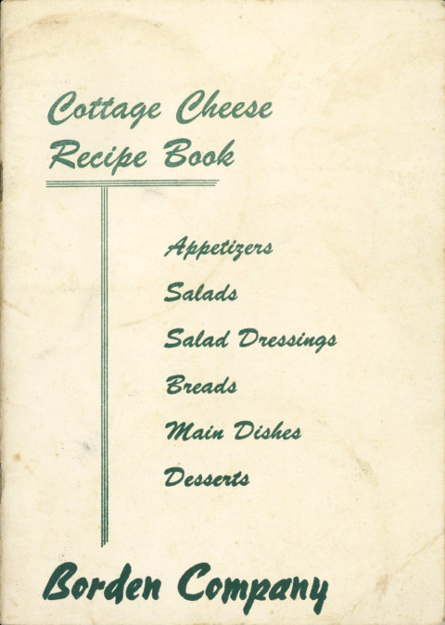 Cottage Cheese Recipe Book by Borden Company | Goodreads