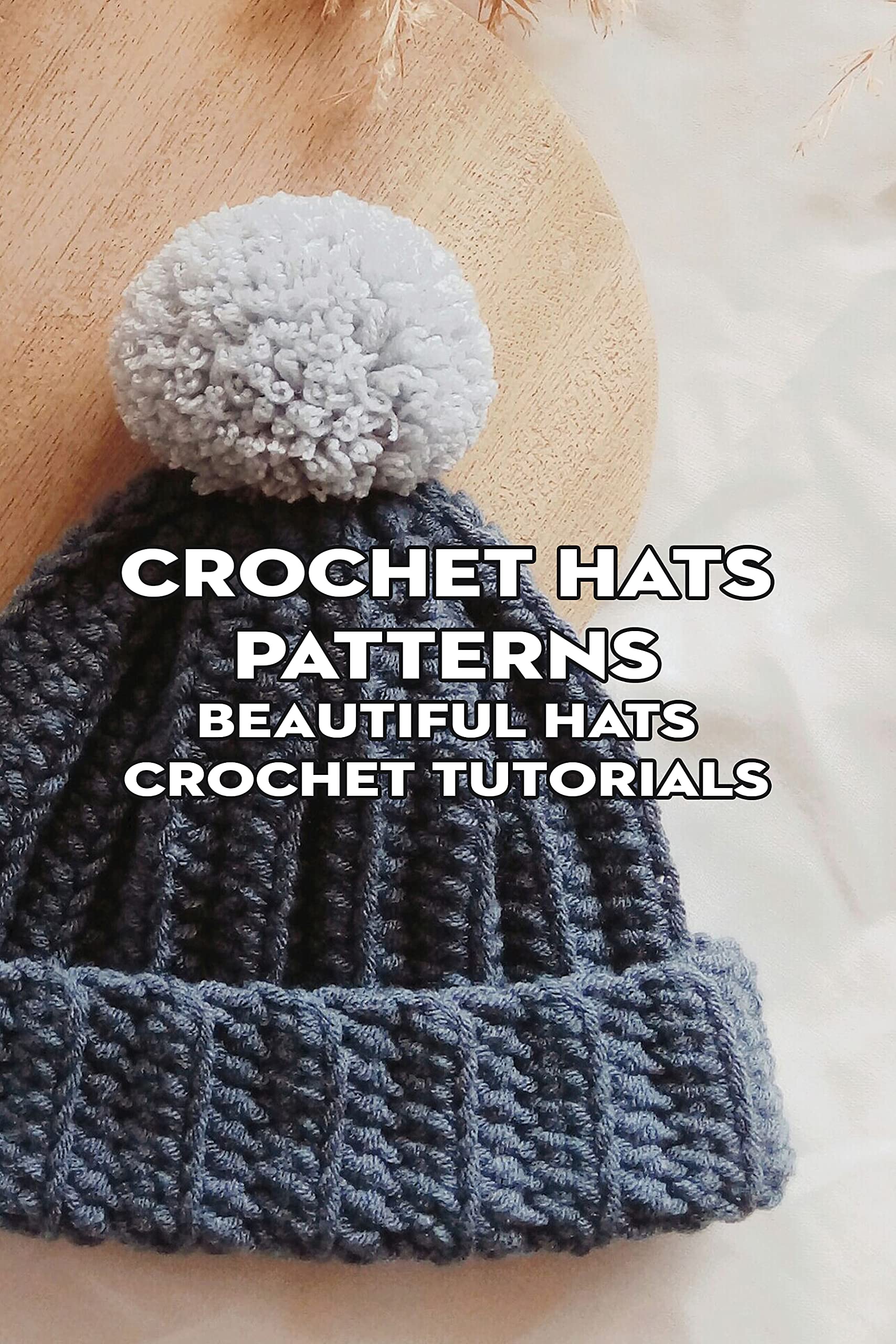 Crochet Hats Patterns: Beautiful Hats Crochet Tutorials by STUMPF ADAM ...
