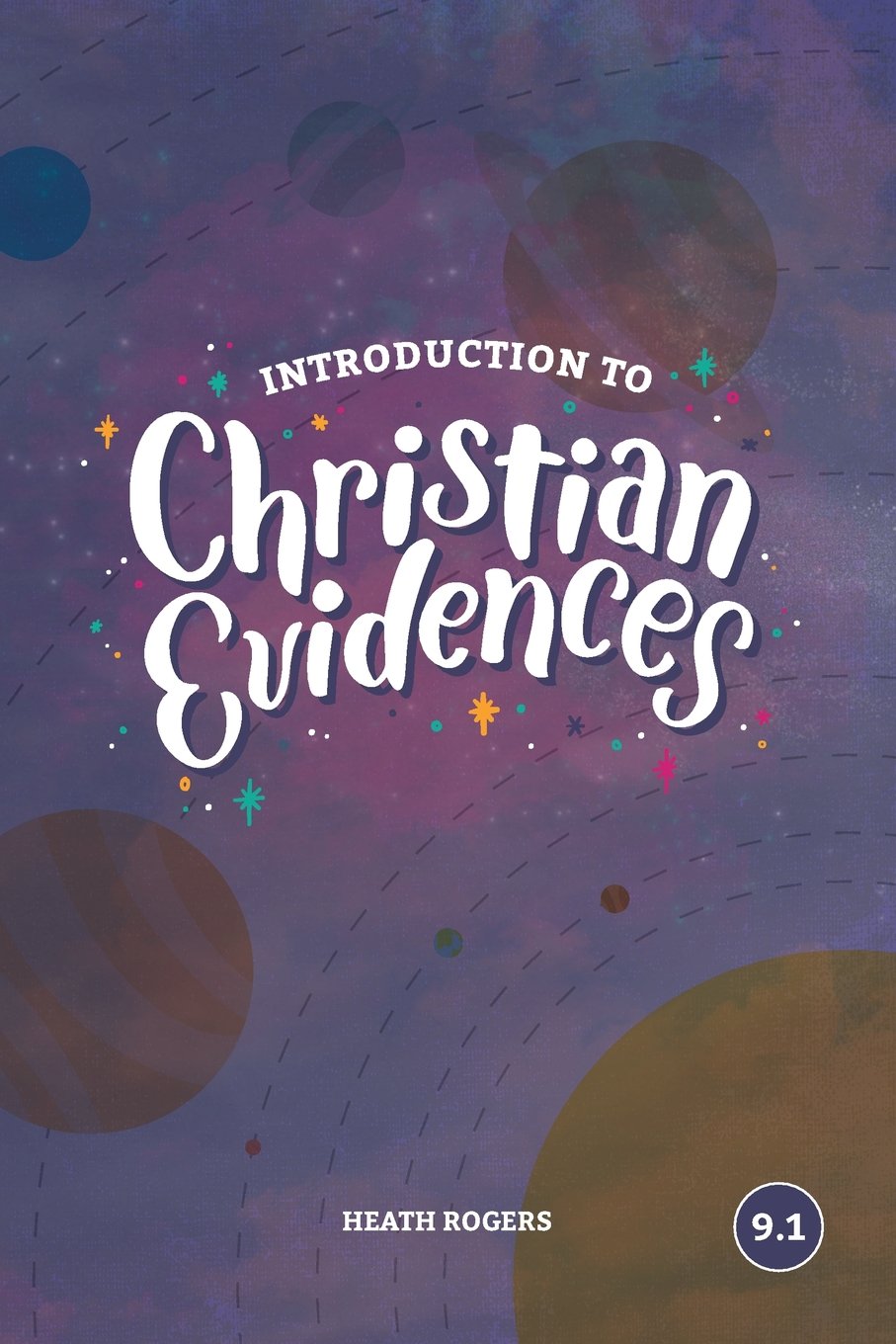 Introduction To Christian Evidences by Heath Rogers | Goodreads