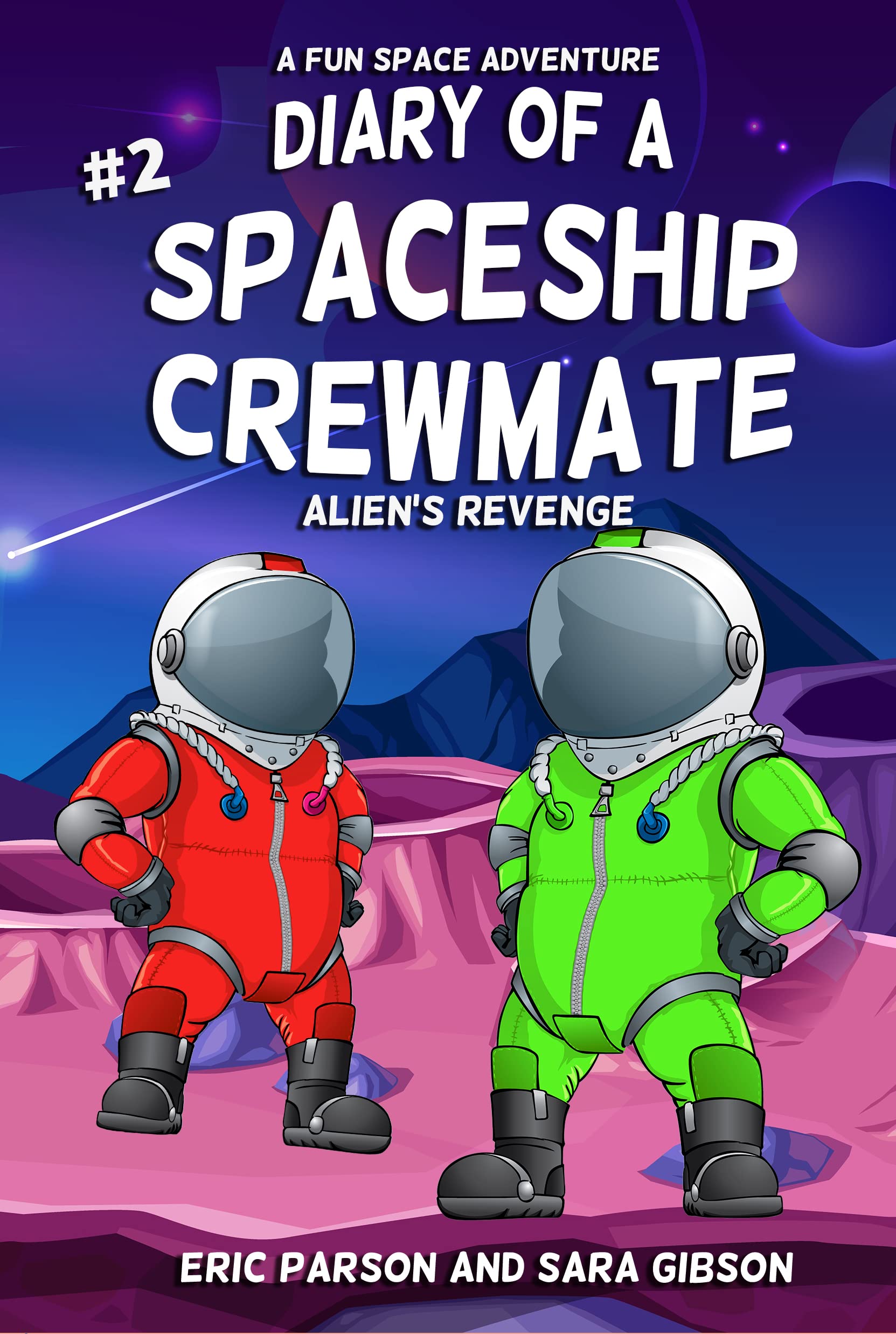 Alien's Revenge: Diary of a Spaceship Crewmate by Eric Parson | Goodreads