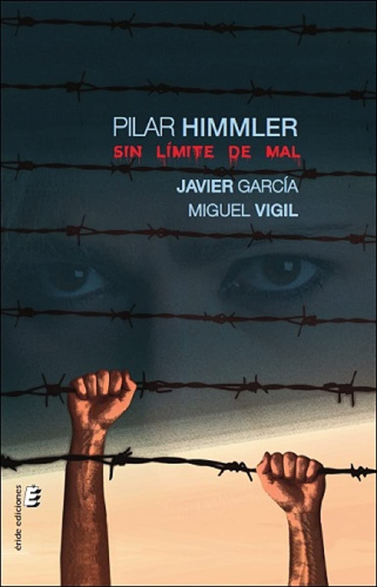 Pilar Himmler: Sin límite de mal by Javier Garcia | Goodreads