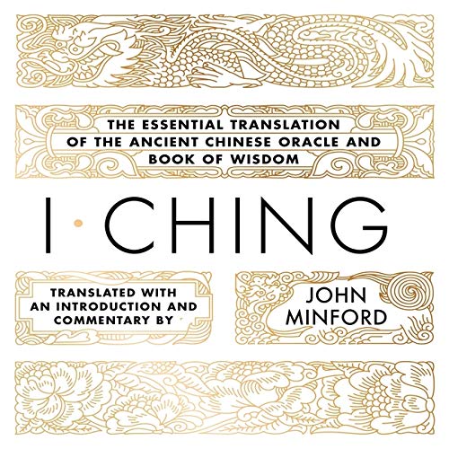 I Ching: The Essential Translation of the Ancient Chinese Oracle and ...