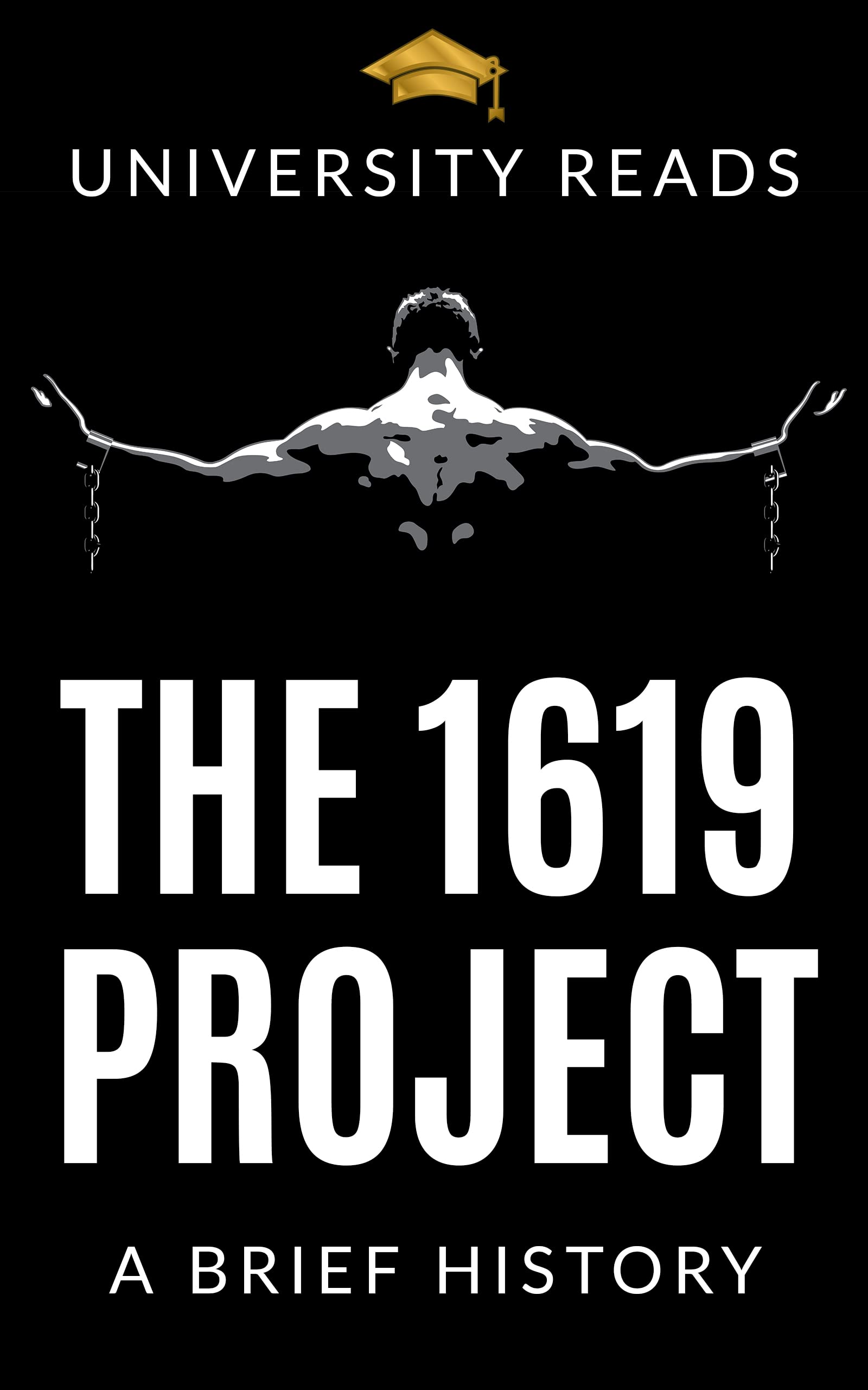 The 1619 Project Book: A Brief History of The 1619 Project by ...