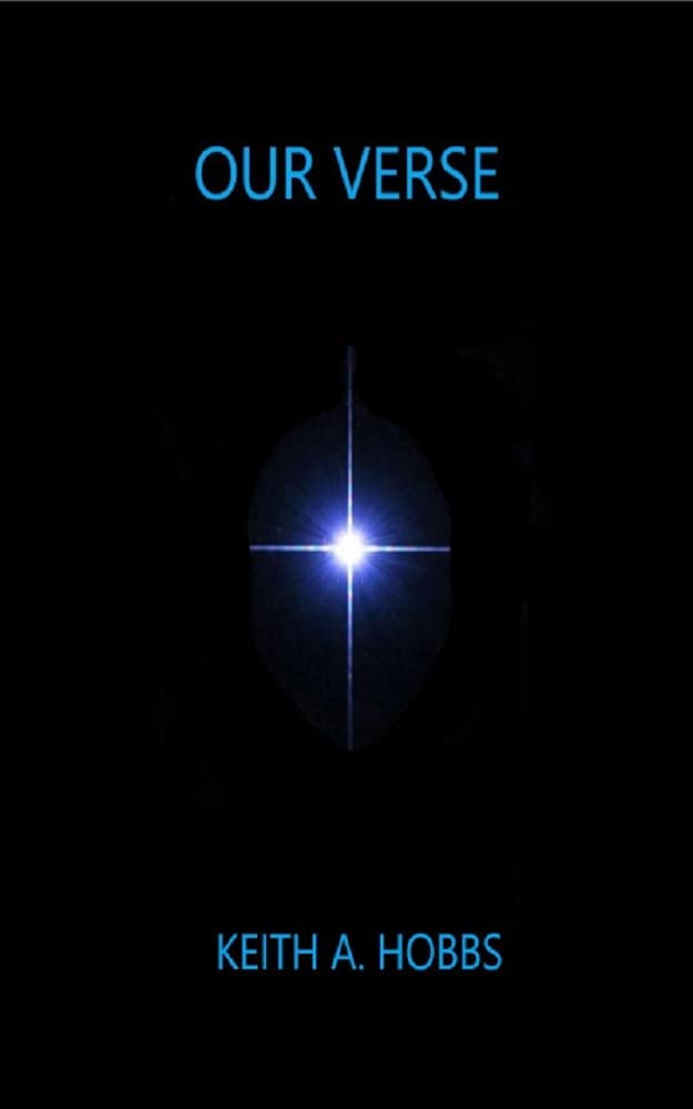 OUR VERSE: A Brief Observation Of The Universe by Keith A. Hobbs ...