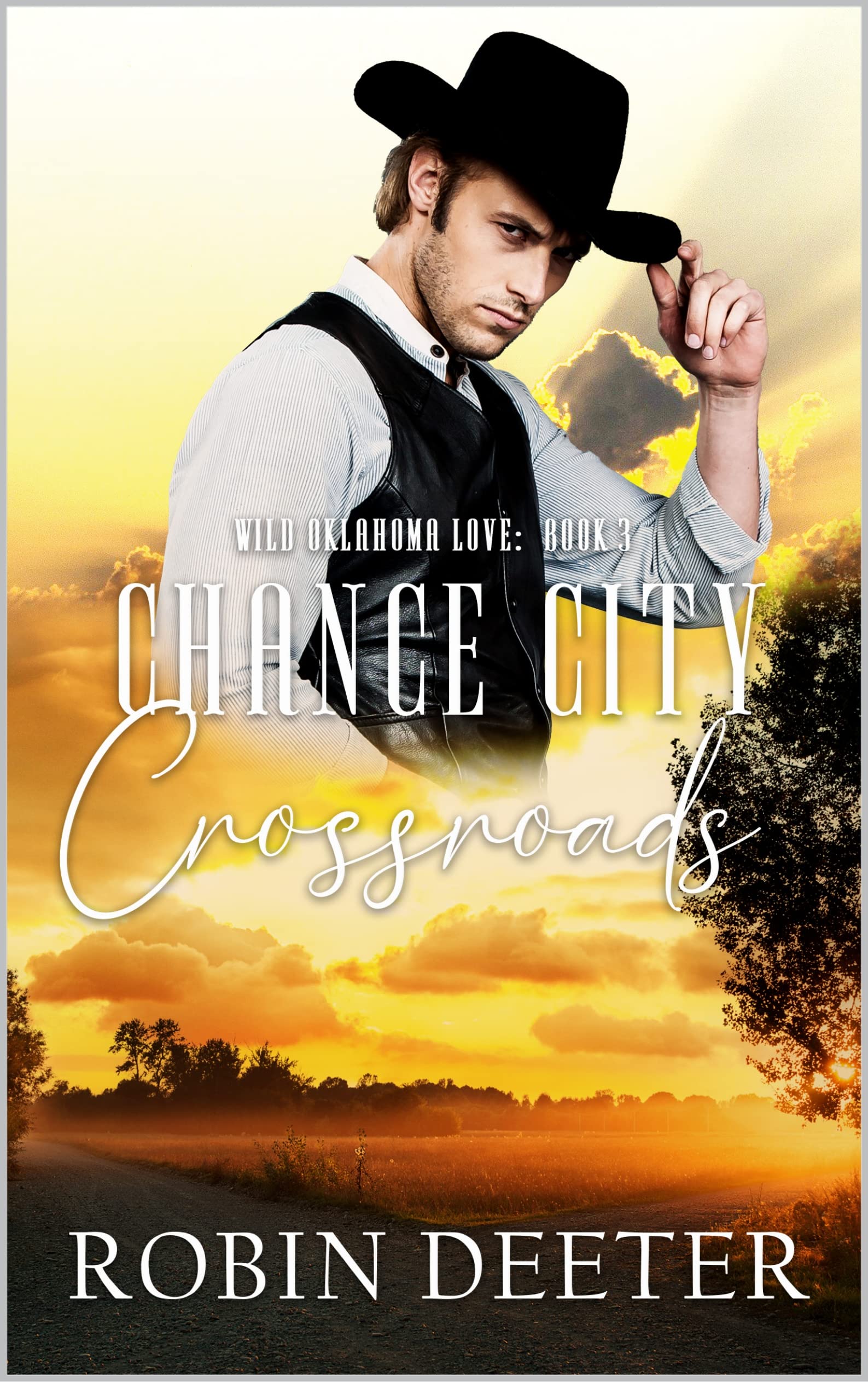 Chance City Crossroads: A Western Romance by Robin Deeter | Goodreads