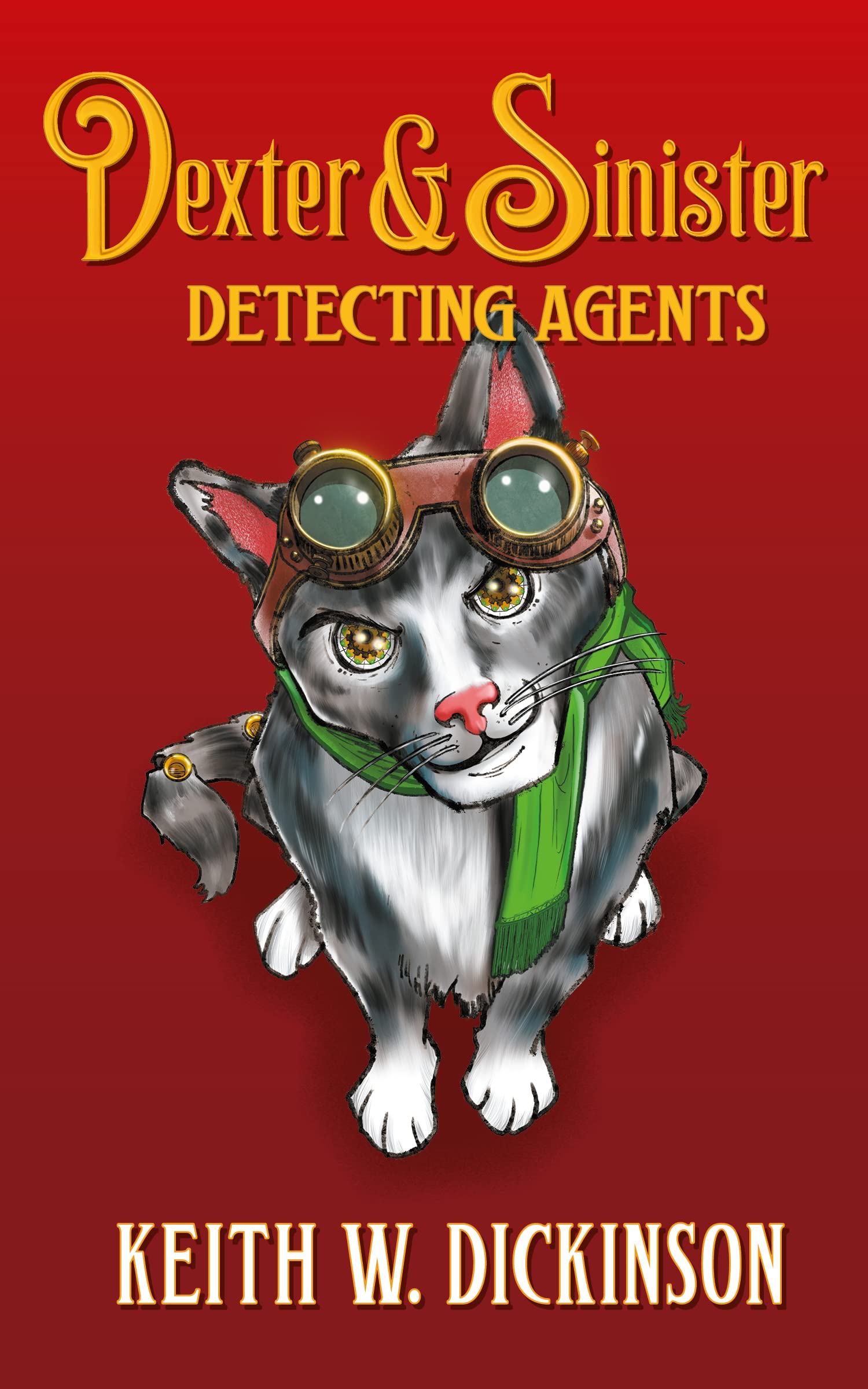 Dexter & Sinister: Detecting Agents (A STEAMPUNK MURDER MYSTERY) by ...