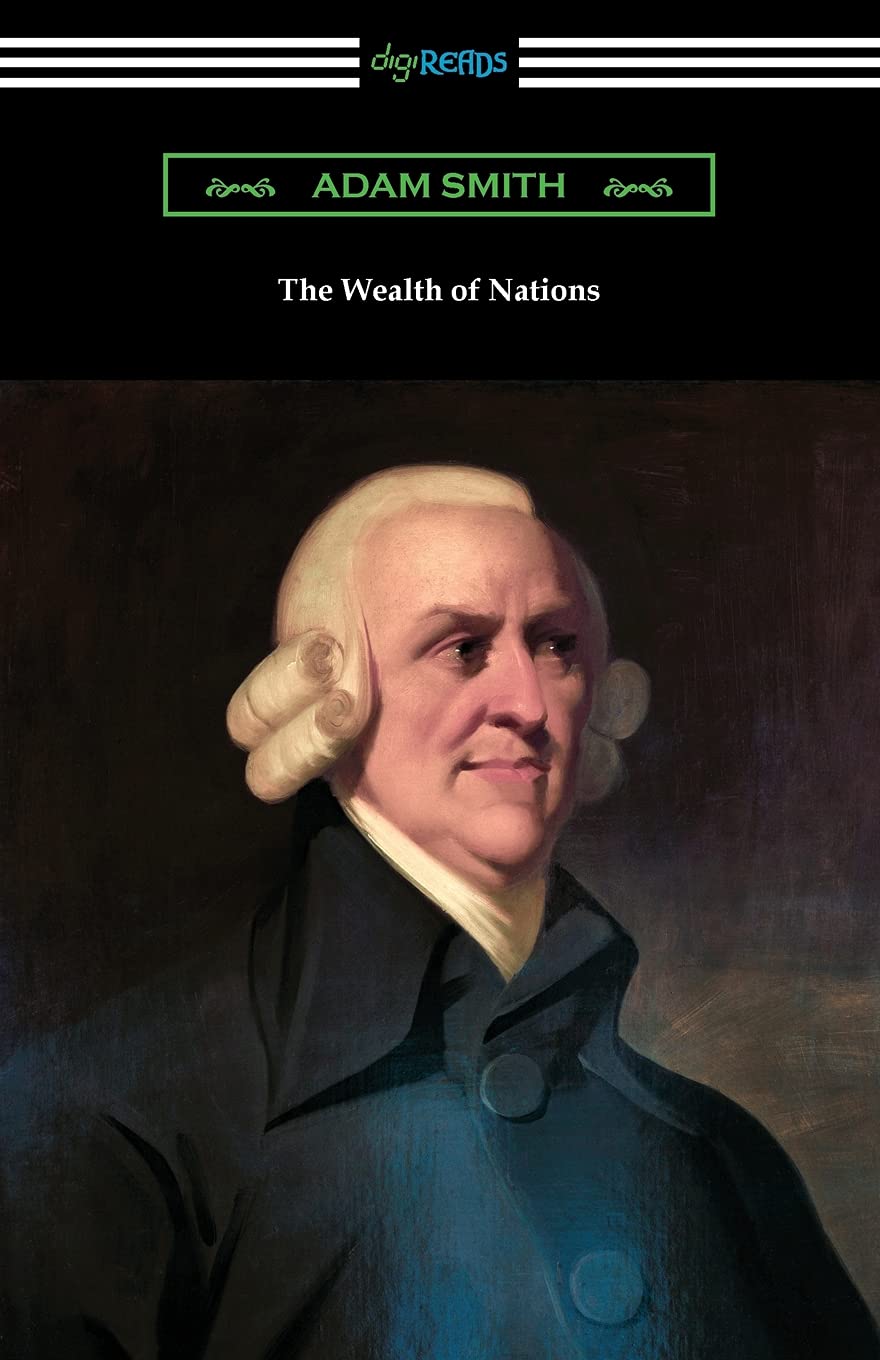 The Wealth of Nations by Adam Smith | Goodreads