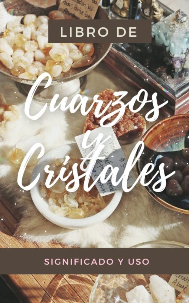 Libro de Cuarzos y Cristales (Spanish Edition) by GP S | Goodreads