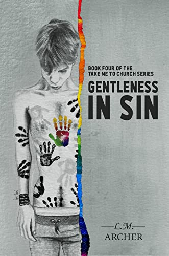 Gentleness in Sin (Take me to Church #4) by L.M. Archer | Goodreads