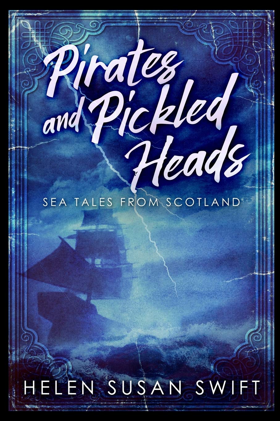 Pirates and Pickled Heads by Helen Susan Swift | Goodreads