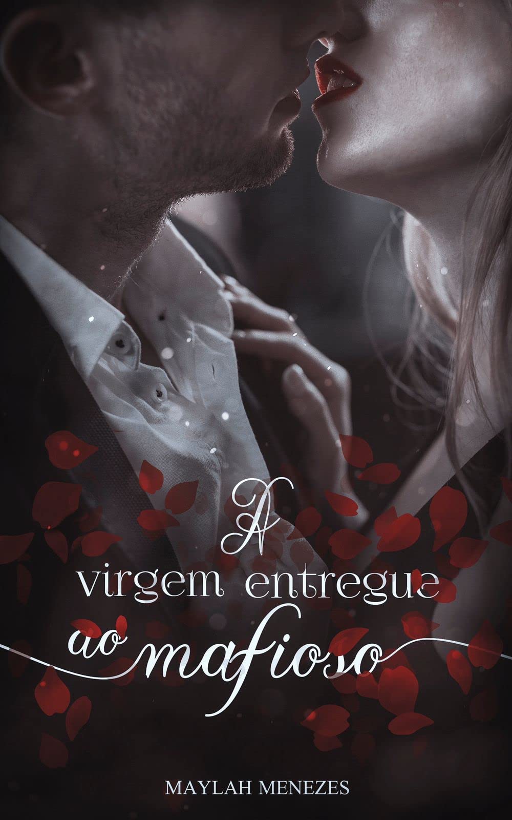 A virgem entregue ao Mafioso (Portuguese Edition) by Maylah Menezes | Goodreads
