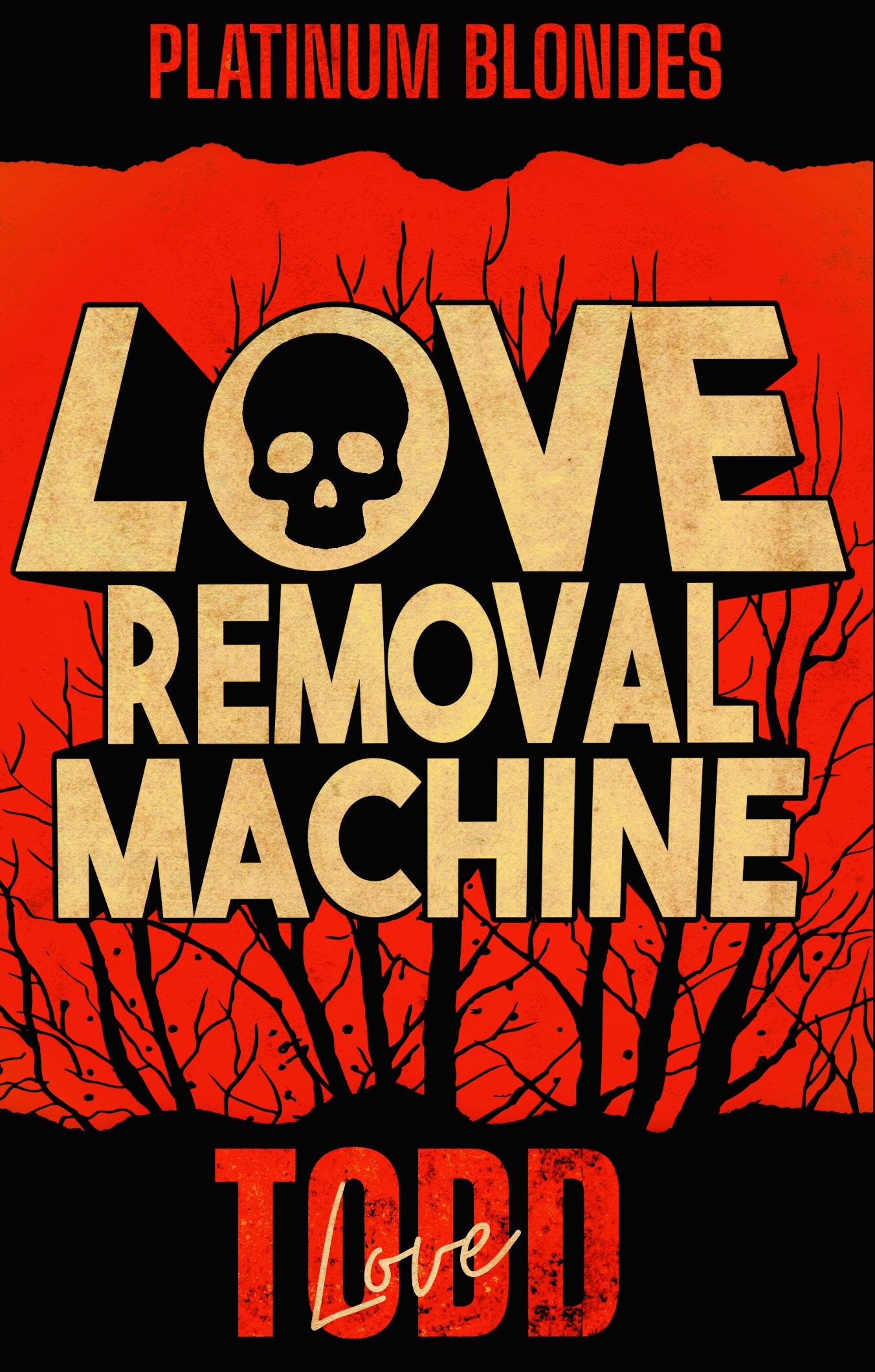Platinum Blondes Volume 3 - Love Removal Machine by Todd Love | Goodreads