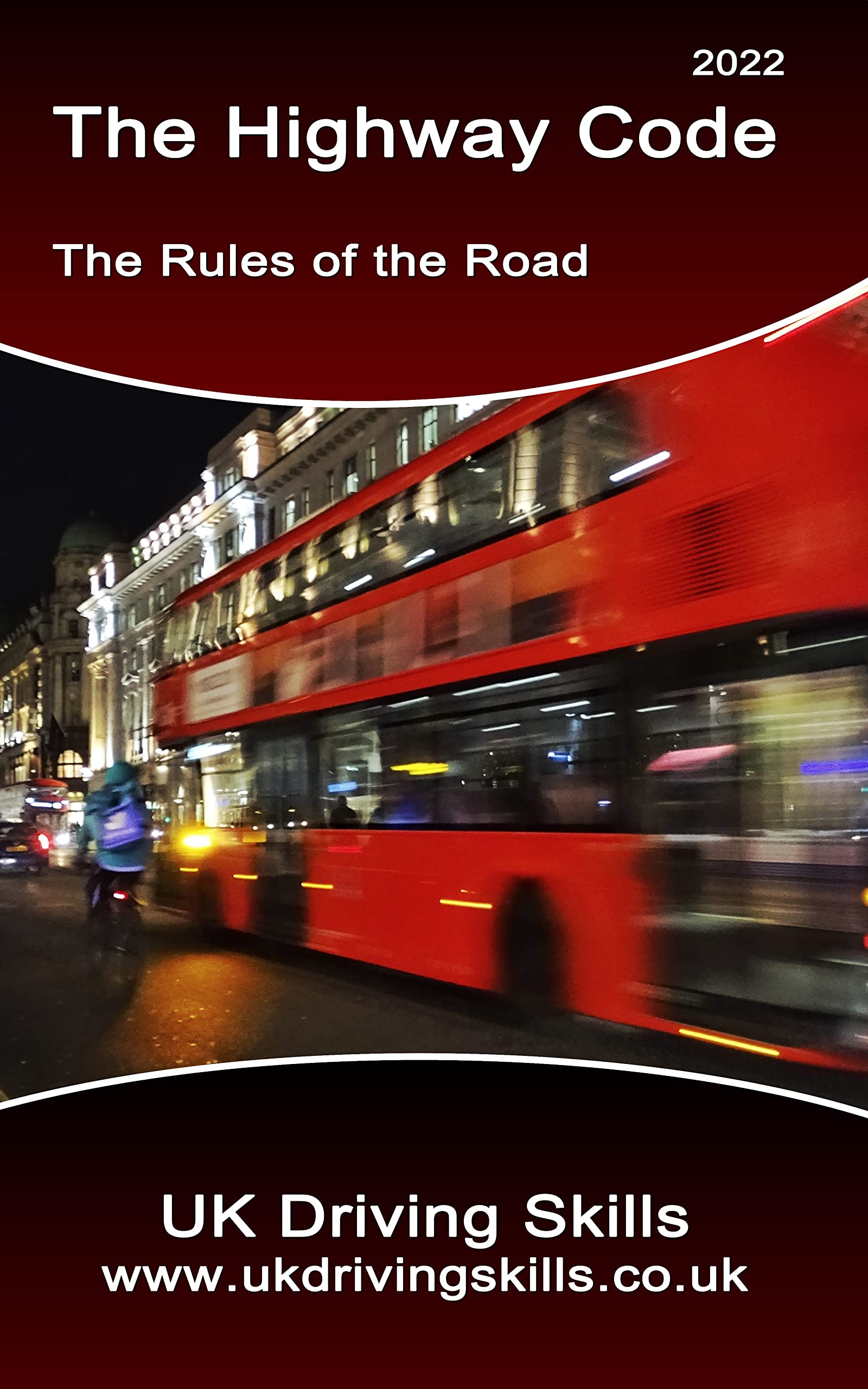 The Highway Code: The Rules of the Road for the UK by Don L. Gates ...