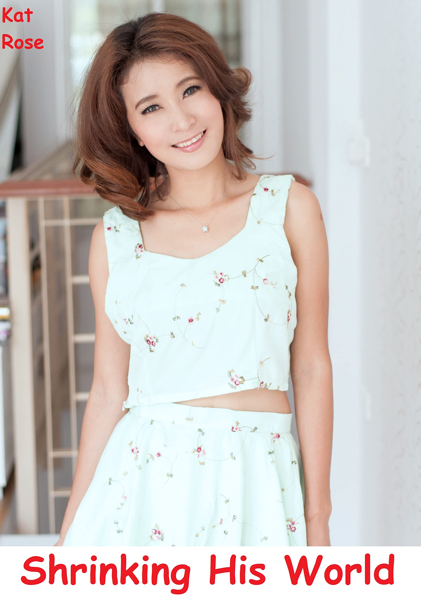 Shrinking His World by Kat Rose | Goodreads