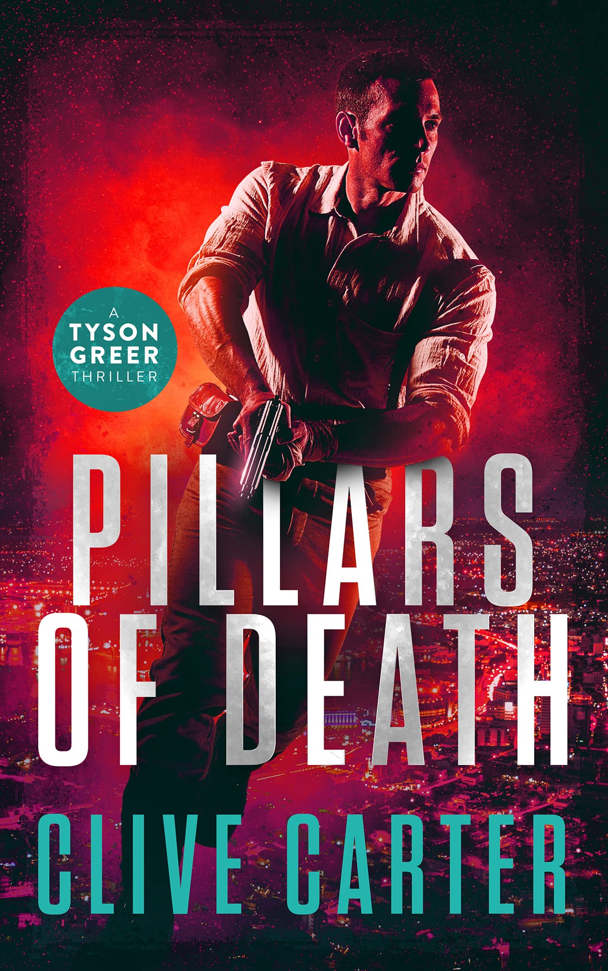 Pillars of Death (Tyson Greer Book 1) by Clive Carter | Goodreads